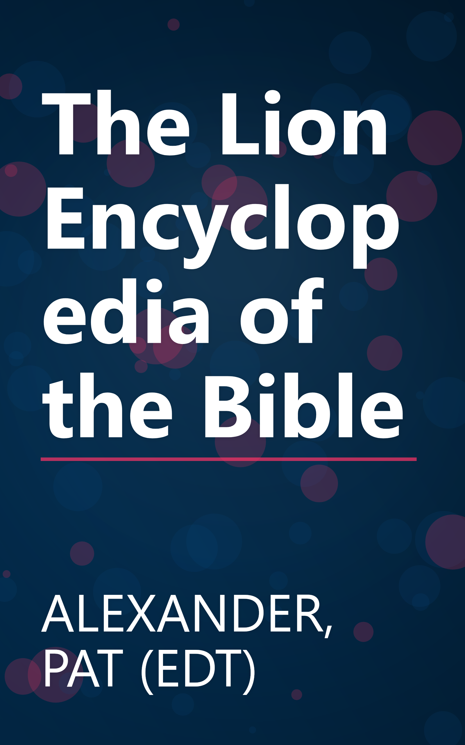 The Lion Encyclopedia of the Bible book cover