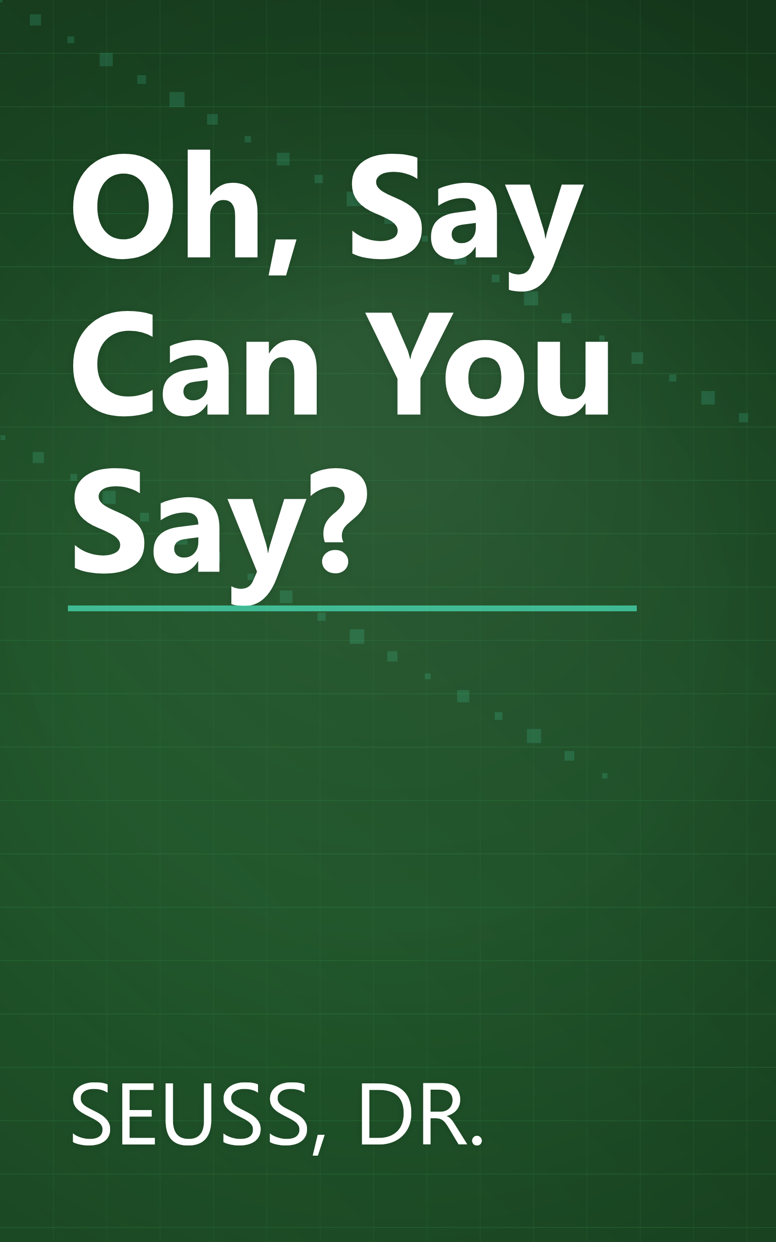 Oh, Say Can You Say? book cover