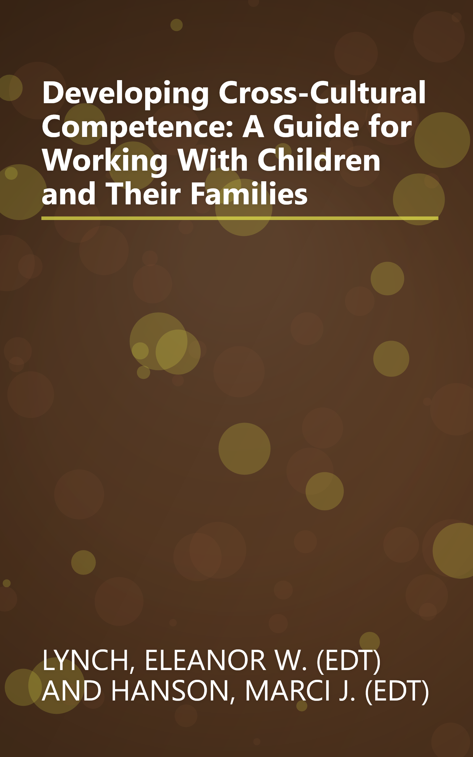 Developing Cross-Cultural Competence: A Guide for Working With Children and Their Families book cover