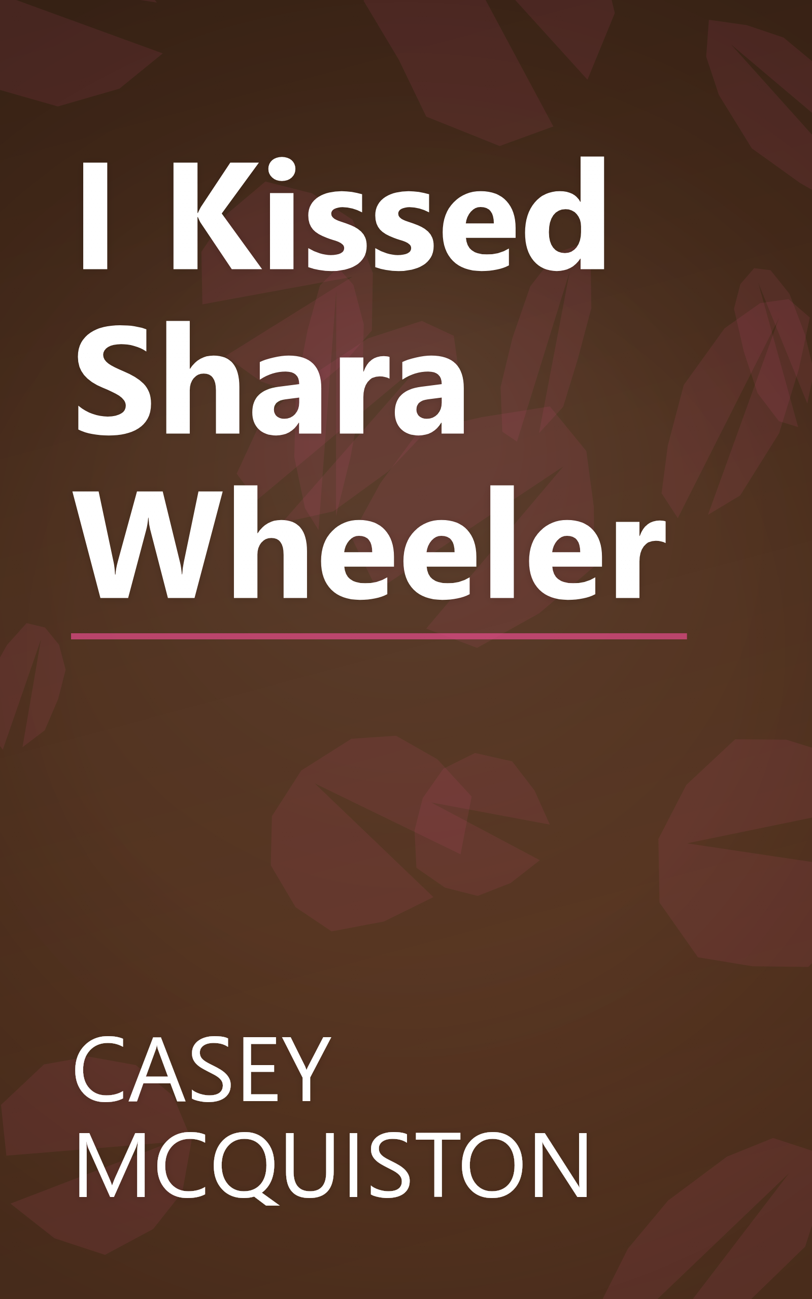 I Kissed Shara Wheeler book cover