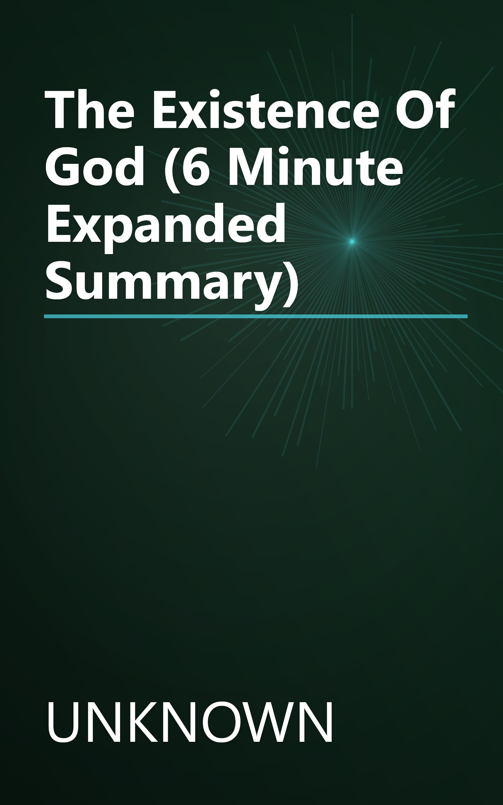 The Existence Of God (6 Minute   Expanded Summary) book cover