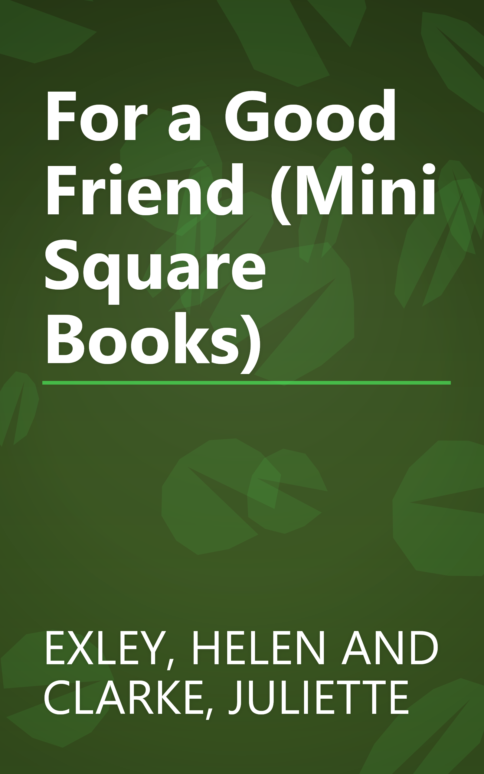 For a Good Friend (Mini Square Books) book cover