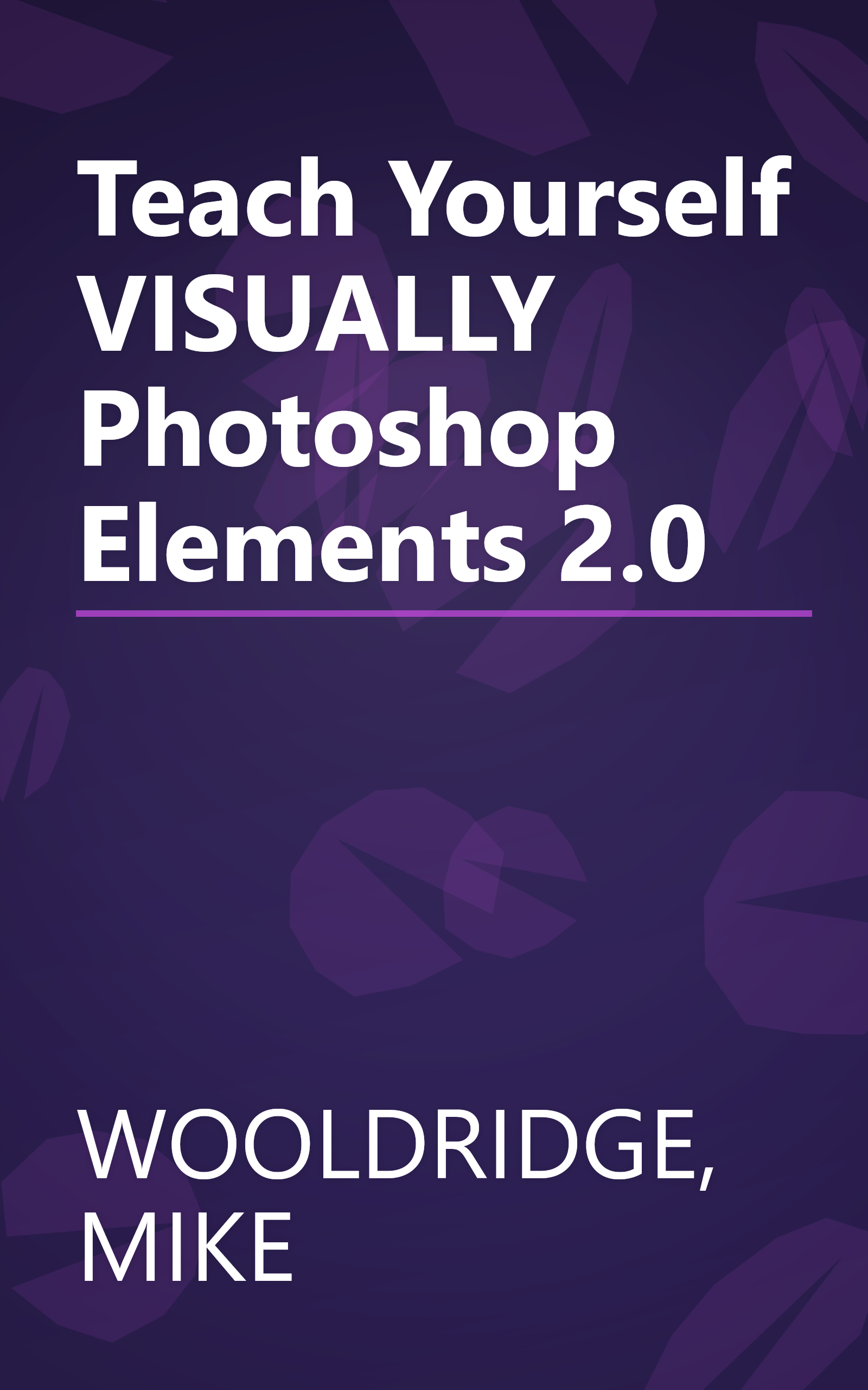 Teach Yourself VISUALLY Photoshop Elements 2.0 book cover