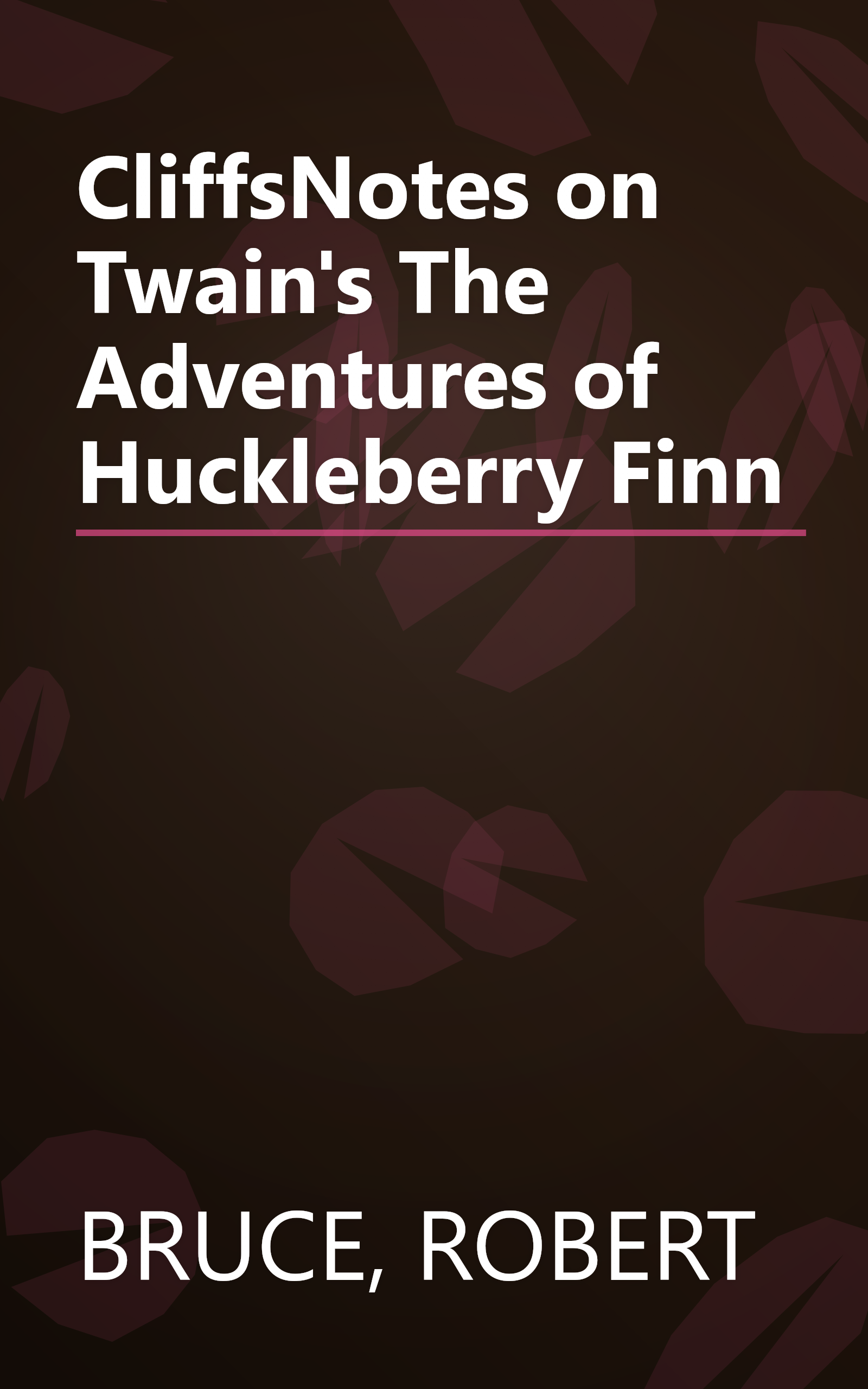 CliffsNotes on Twain's The Adventures of Huckleberry Finn book cover