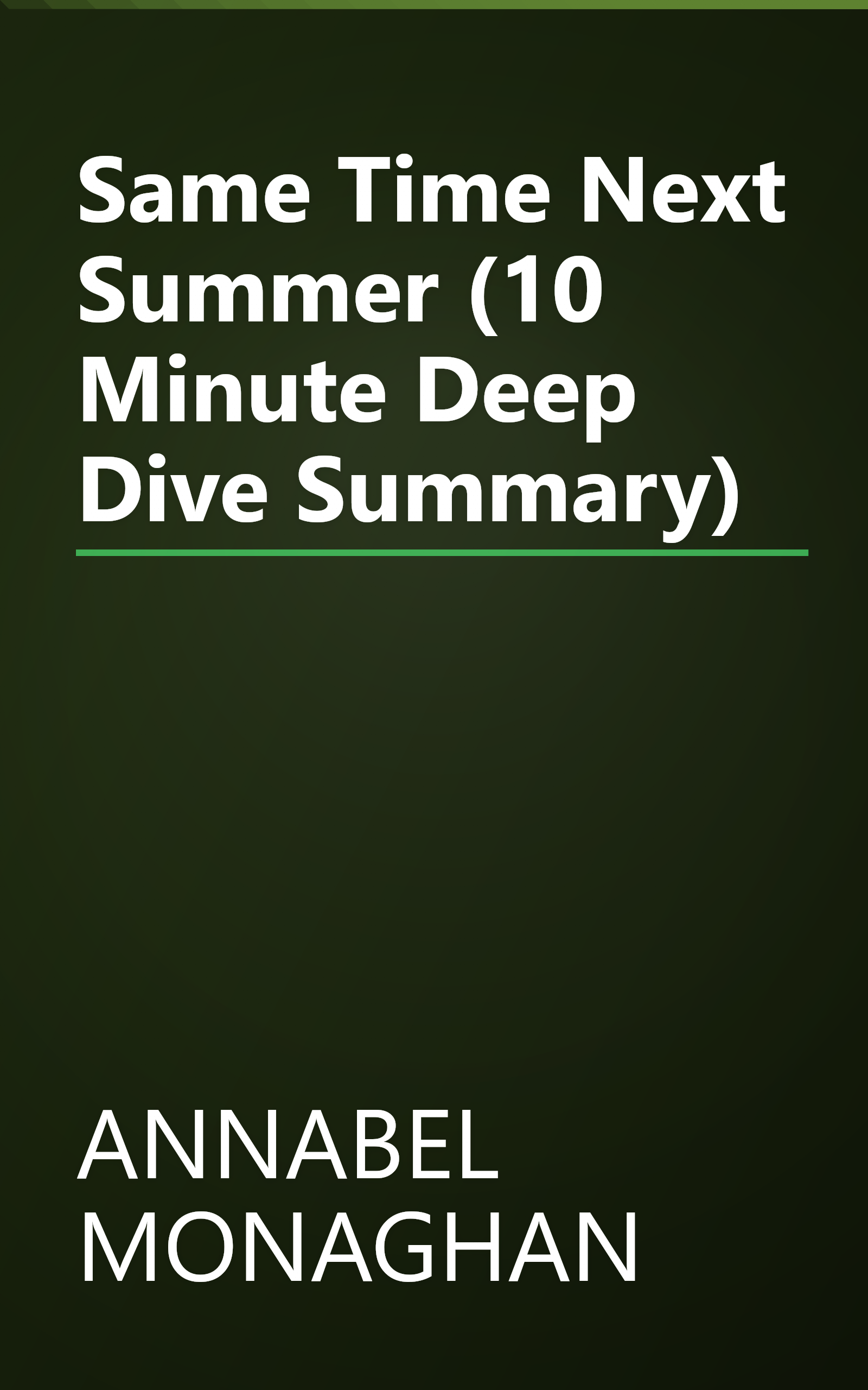 Same Time Next Summer (10 Minute   Deep Dive Summary) book cover