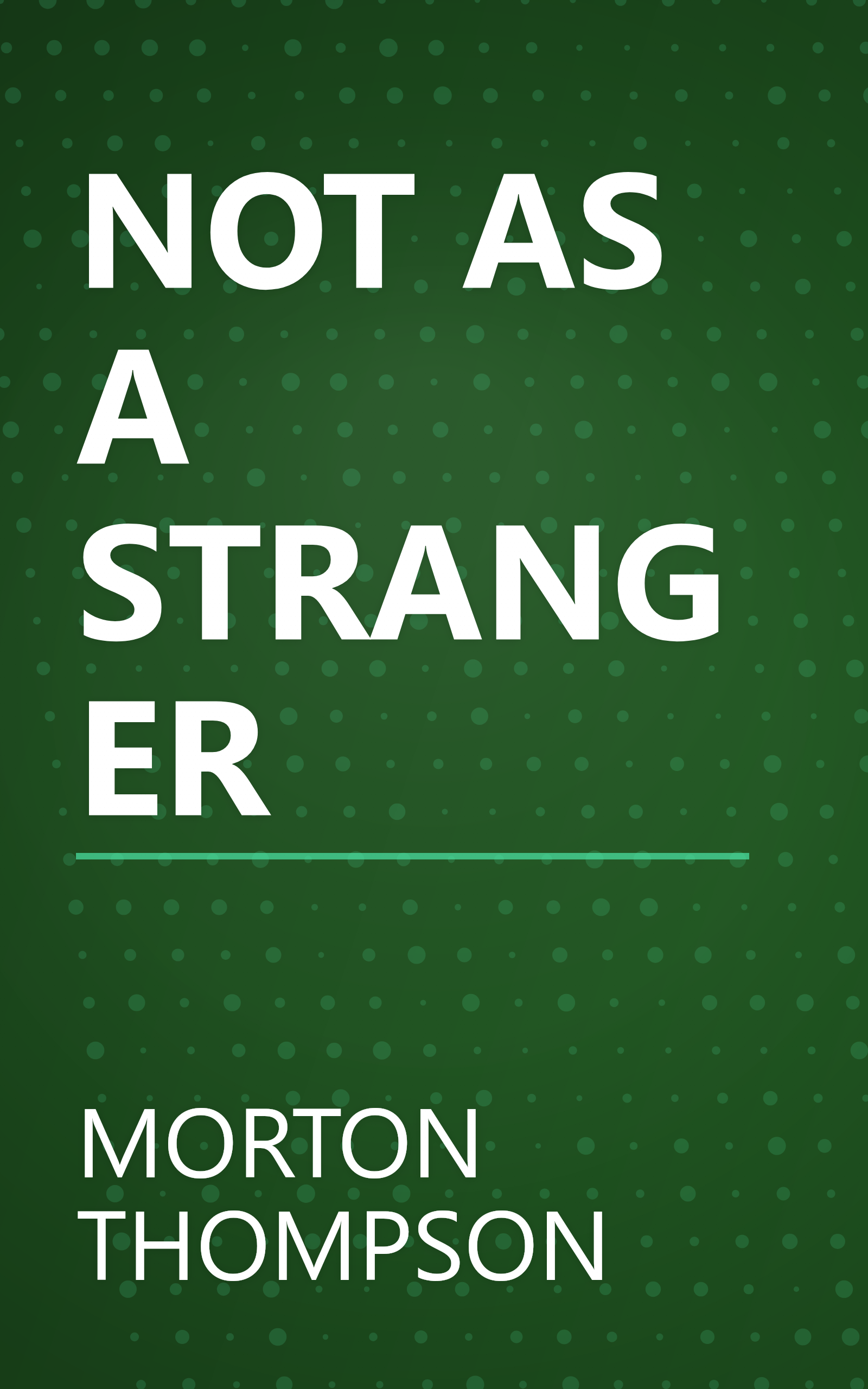 NOT AS A STRANGER book cover