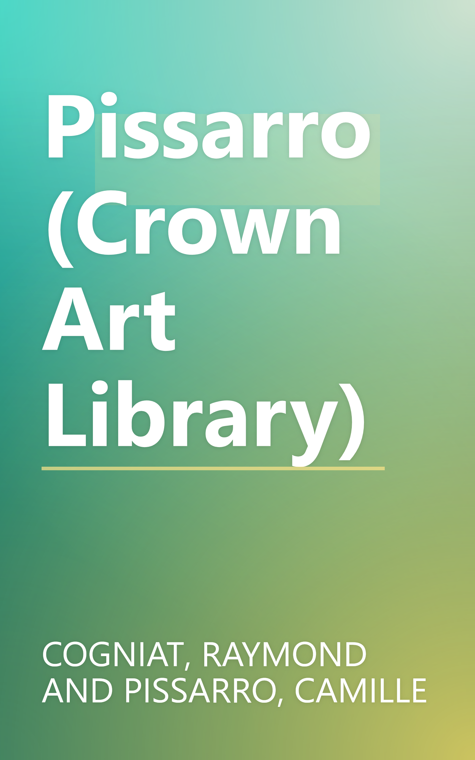 Pissarro (Crown Art Library) book cover