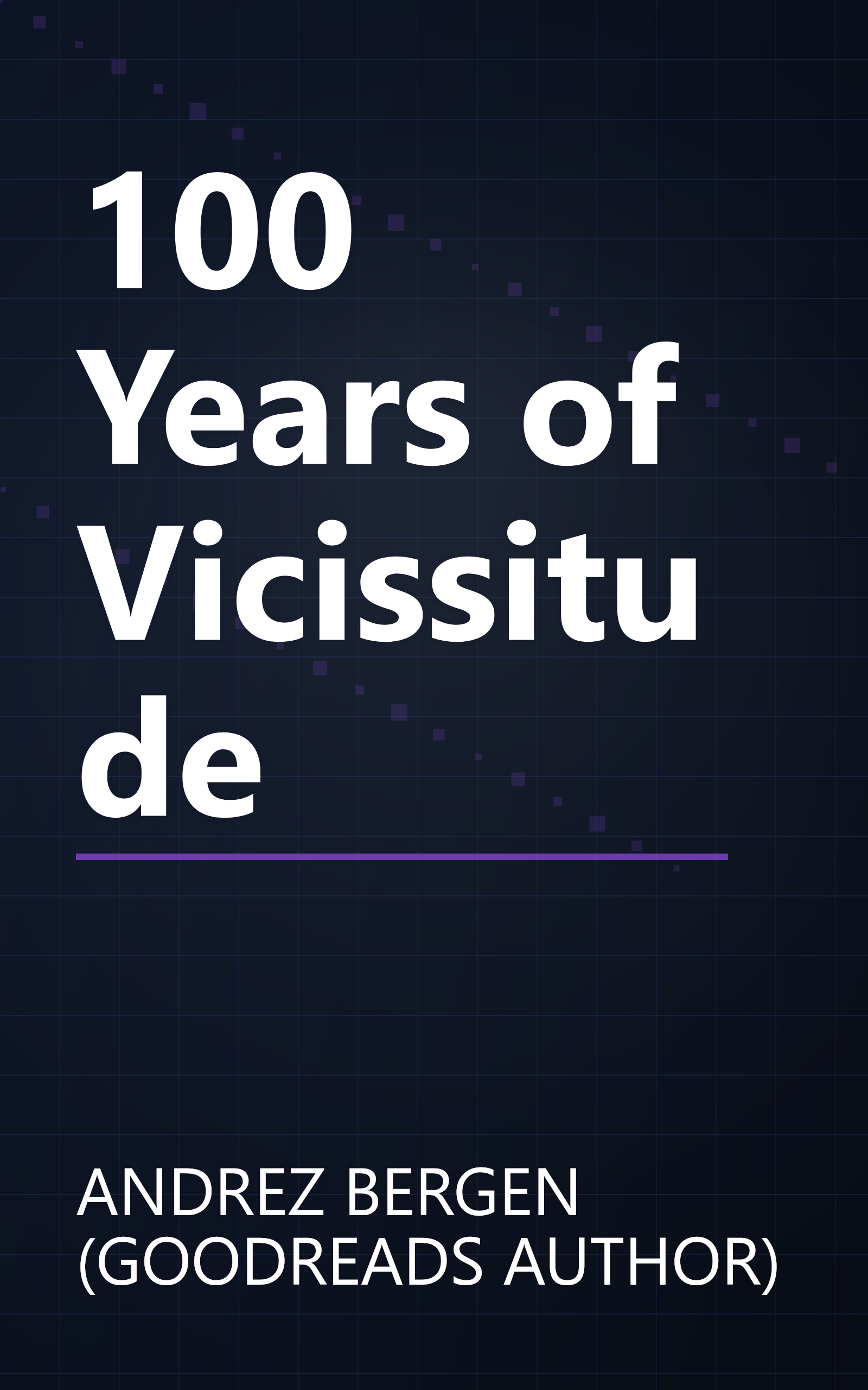 100 Years of Vicissitude book cover
