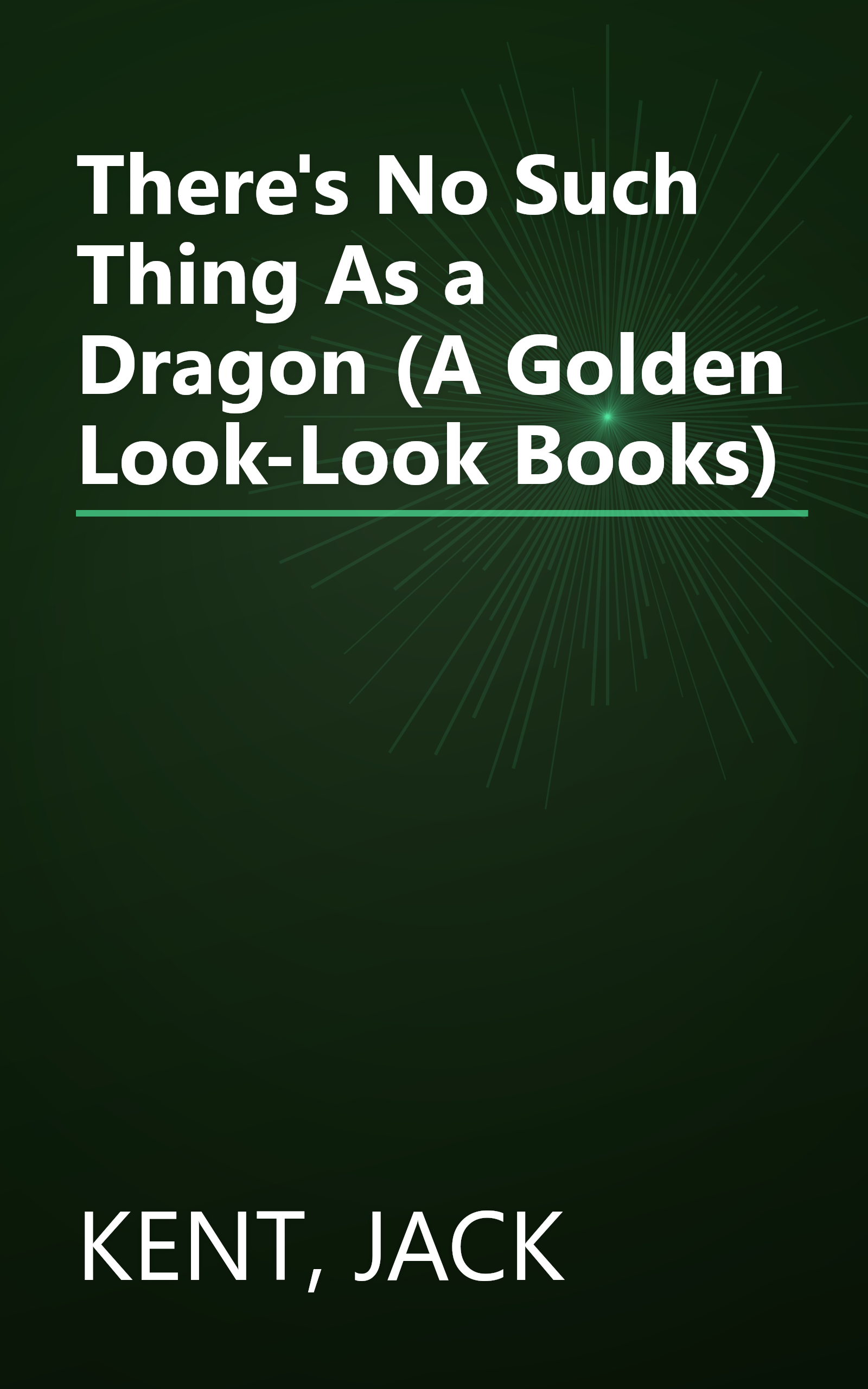 There's No Such Thing As a Dragon (A Golden Look-Look Books) book cover