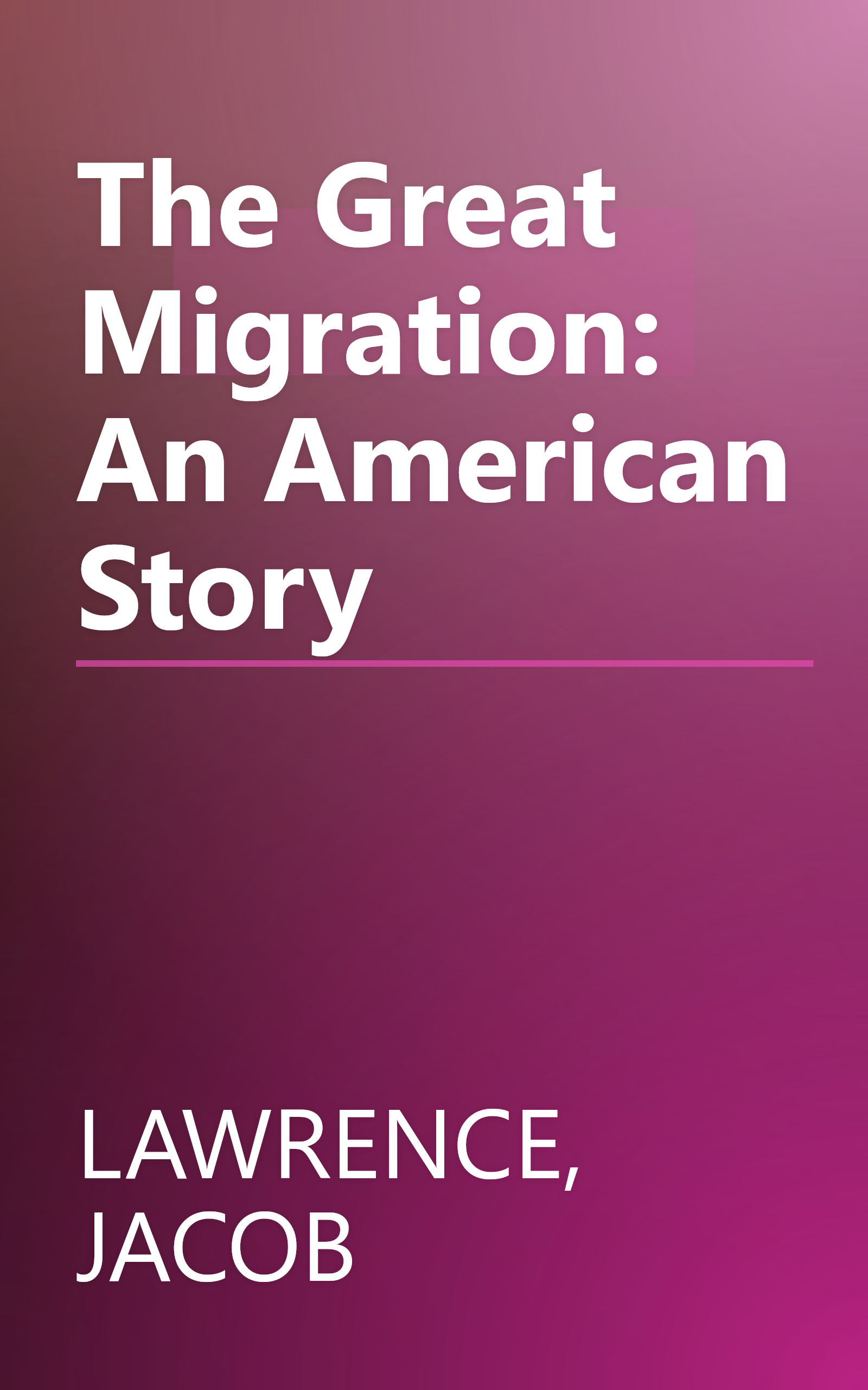 The Great Migration: An American Story book cover
