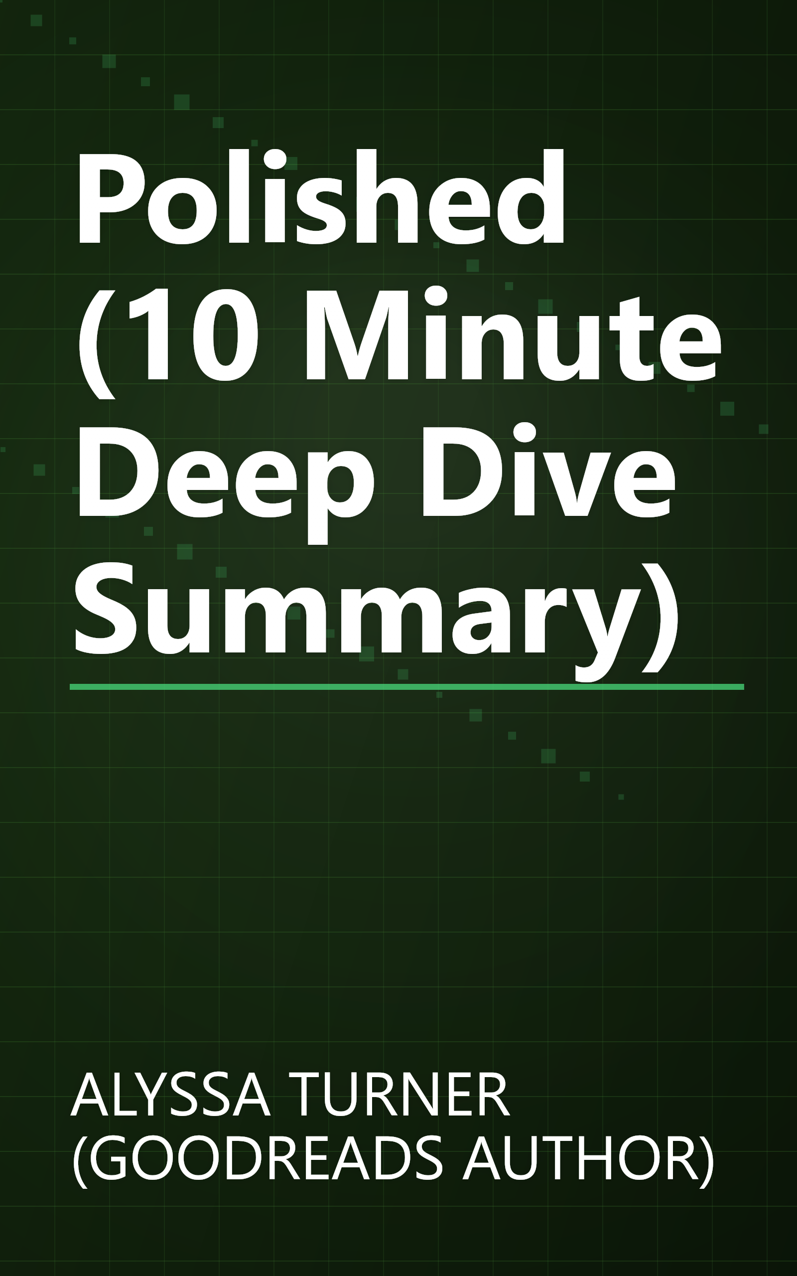 Polished (10 Minute   Deep Dive Summary) book cover
