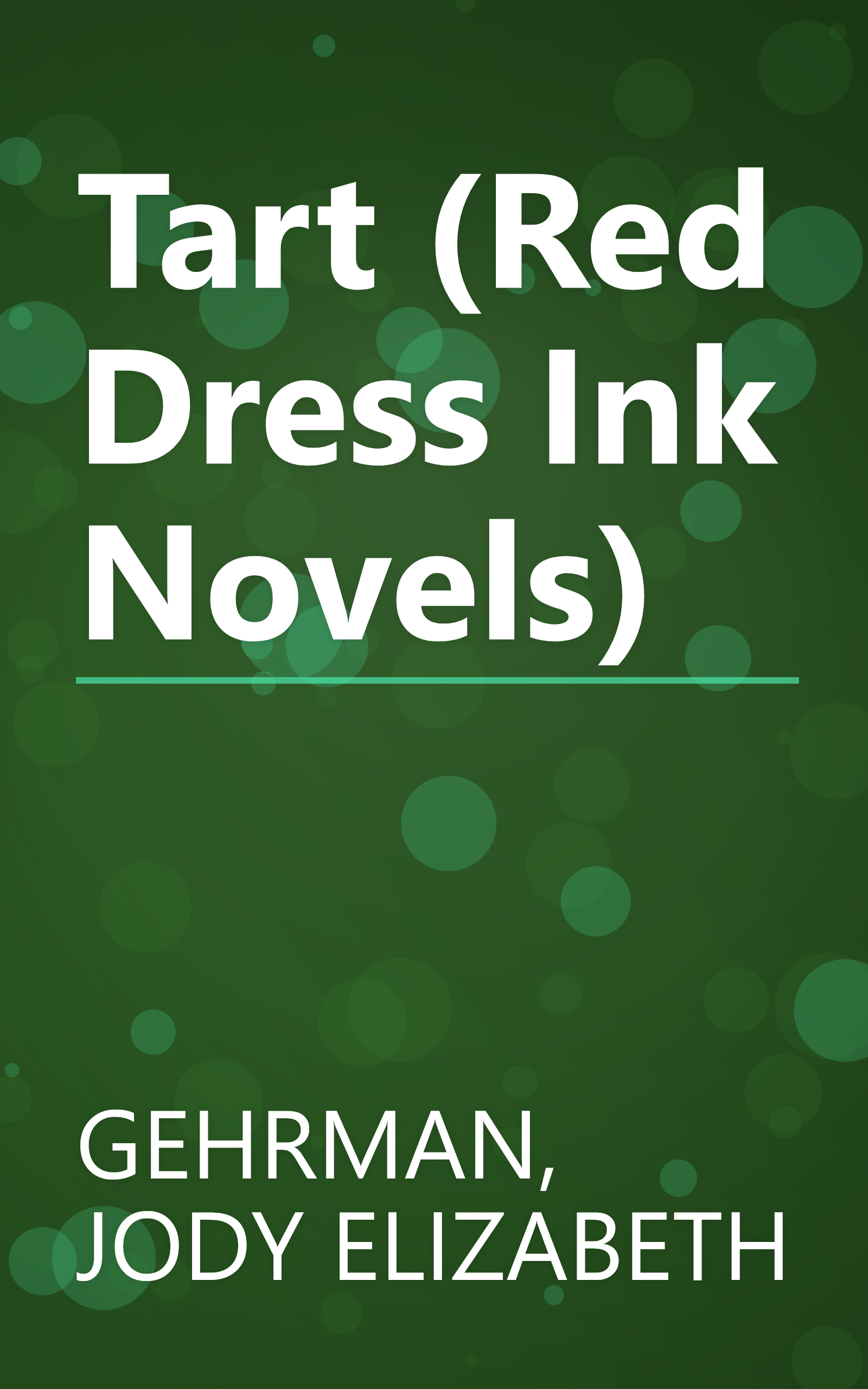 Tart (Red Dress Ink Novels) book cover