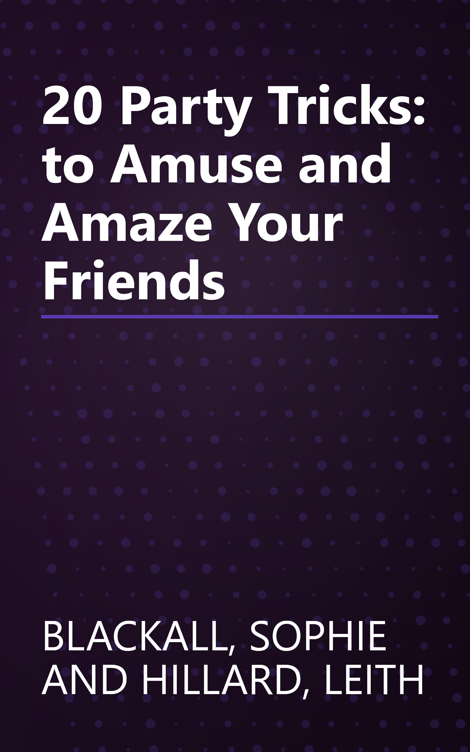 20 Party Tricks: to Amuse and Amaze Your Friends book cover