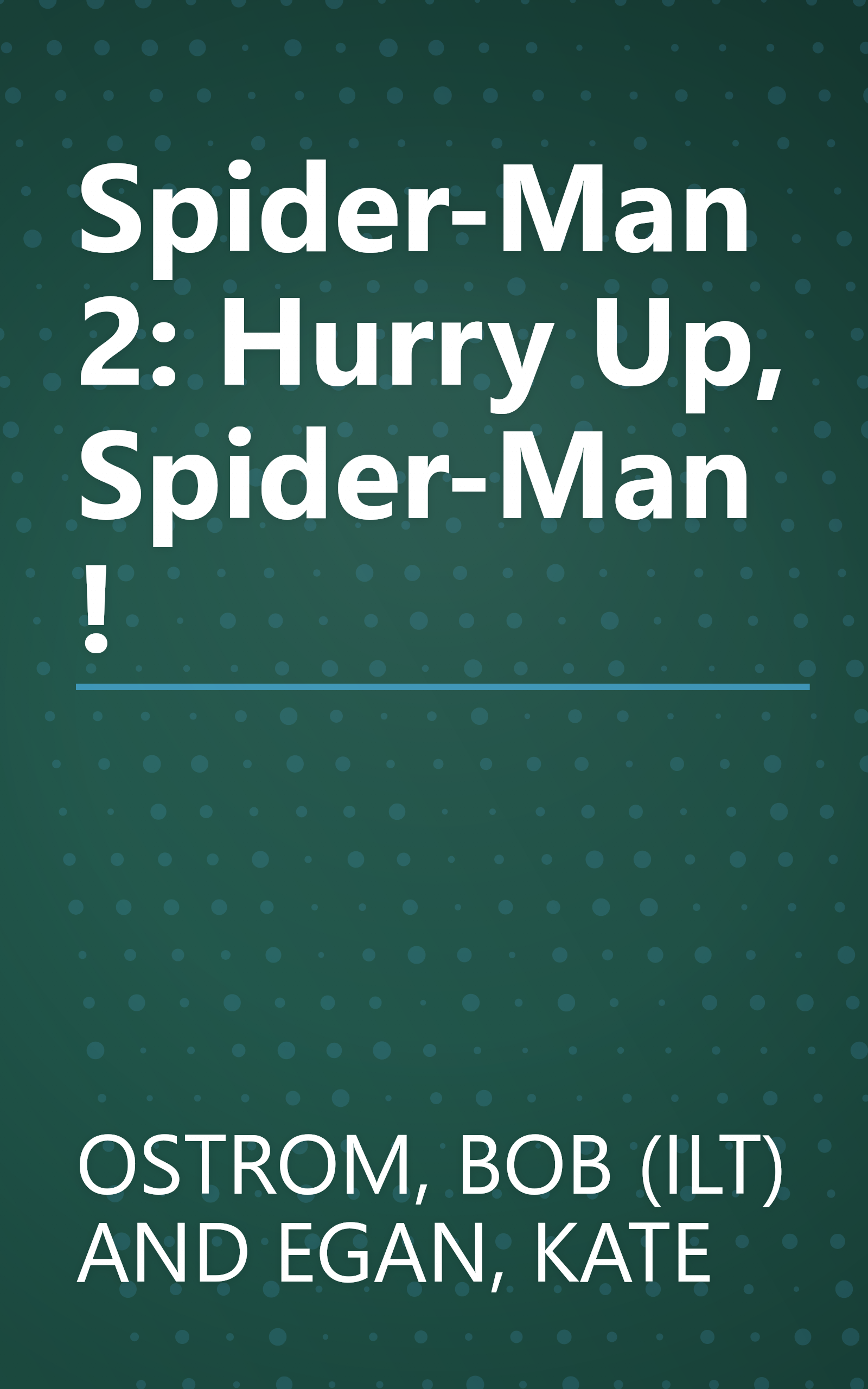 Spider-Man 2: Hurry Up, Spider-Man! book cover