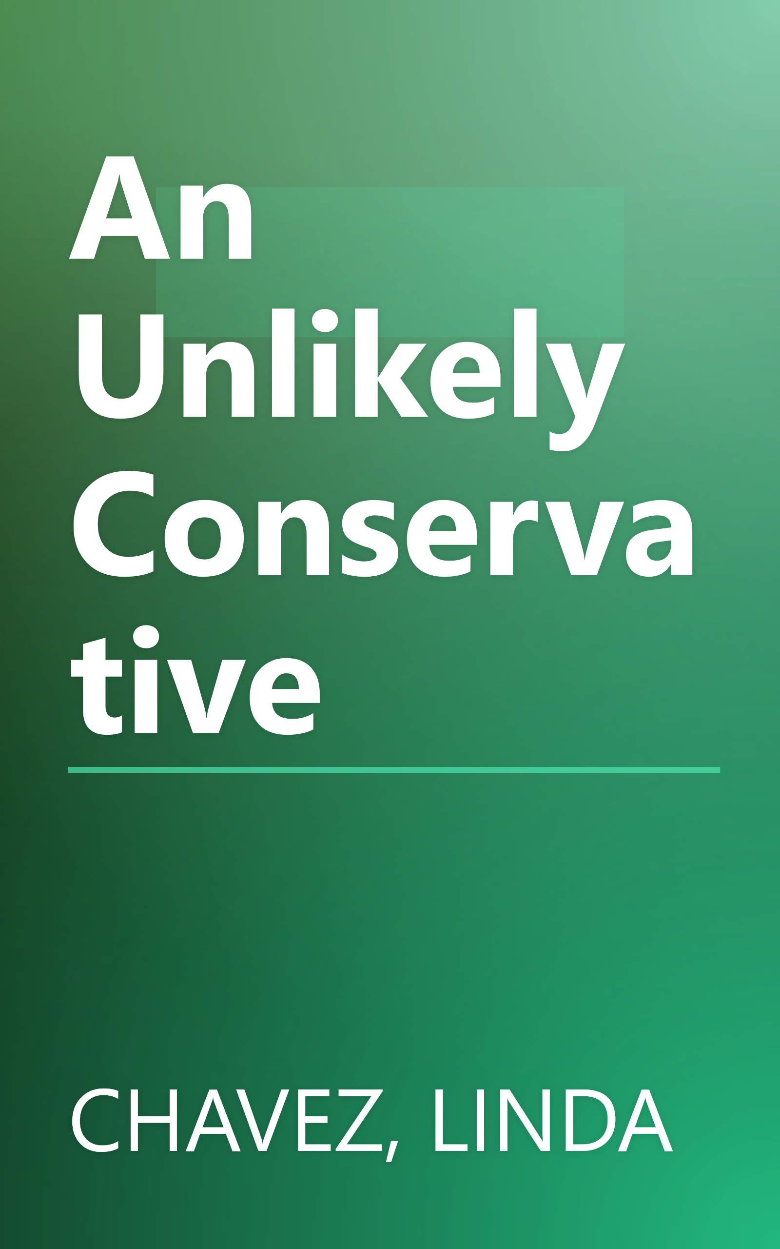 An Unlikely Conservative book cover