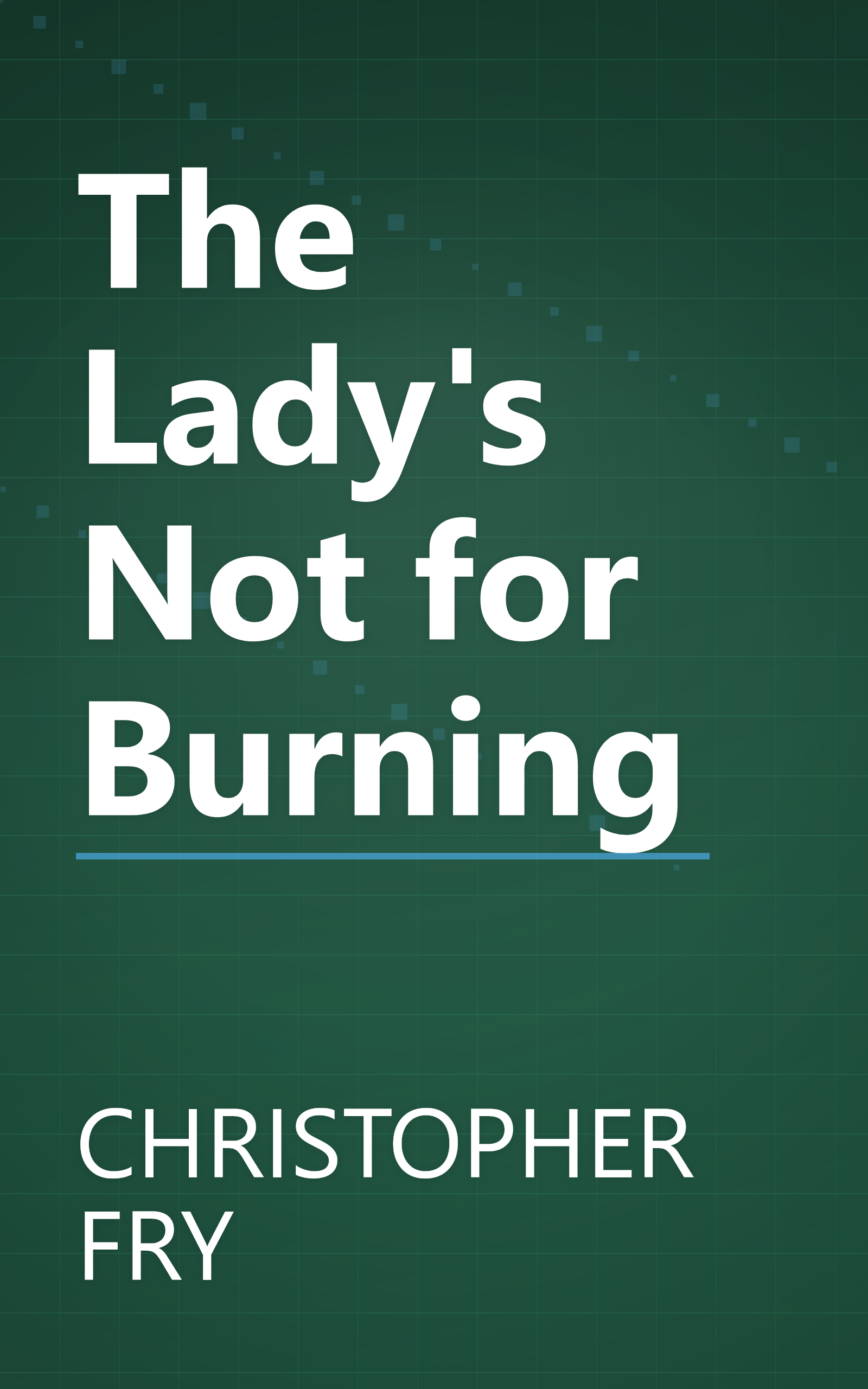The Lady's Not for Burning book cover