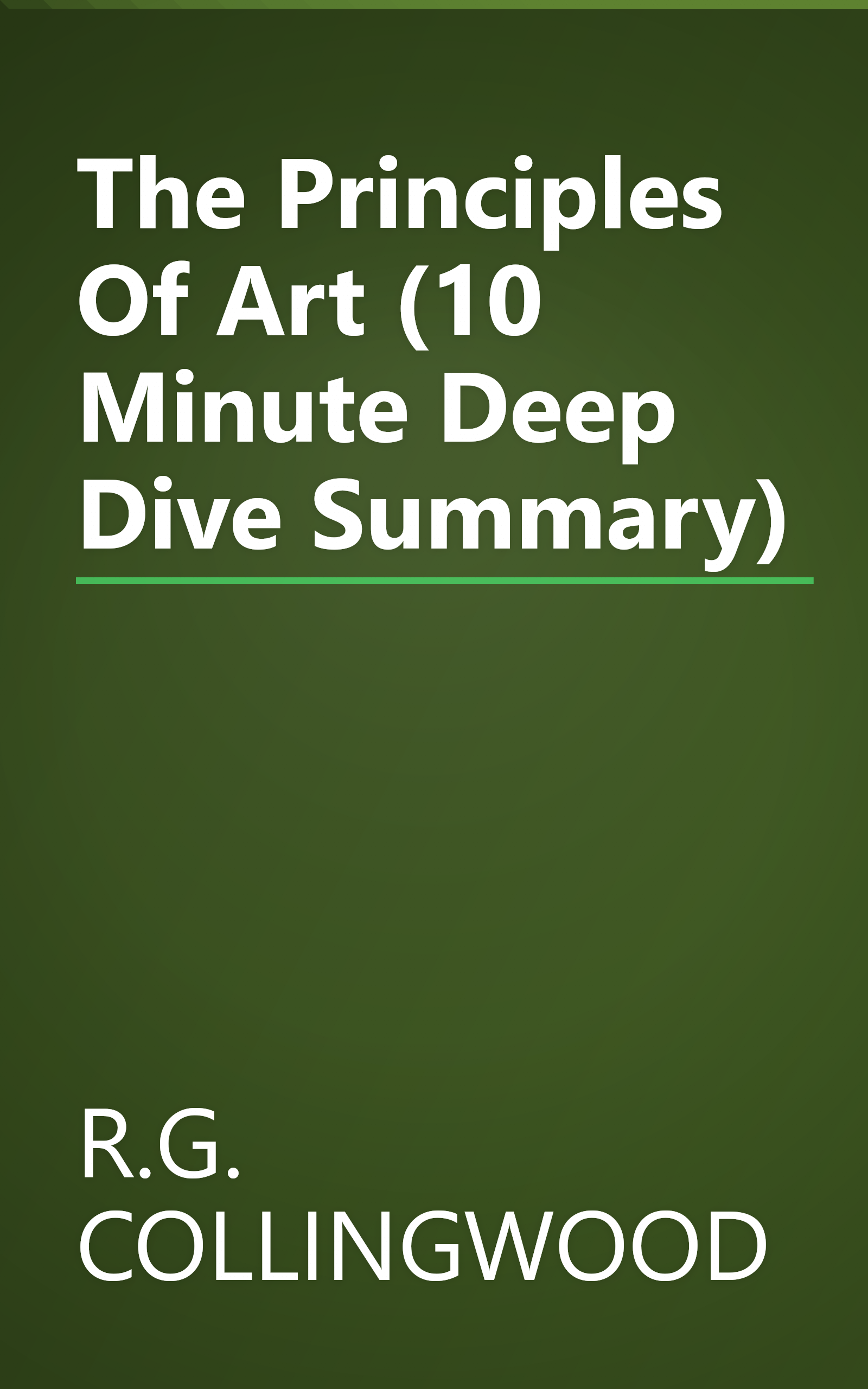 The Principles Of Art (10 Minute   Deep Dive Summary) book cover