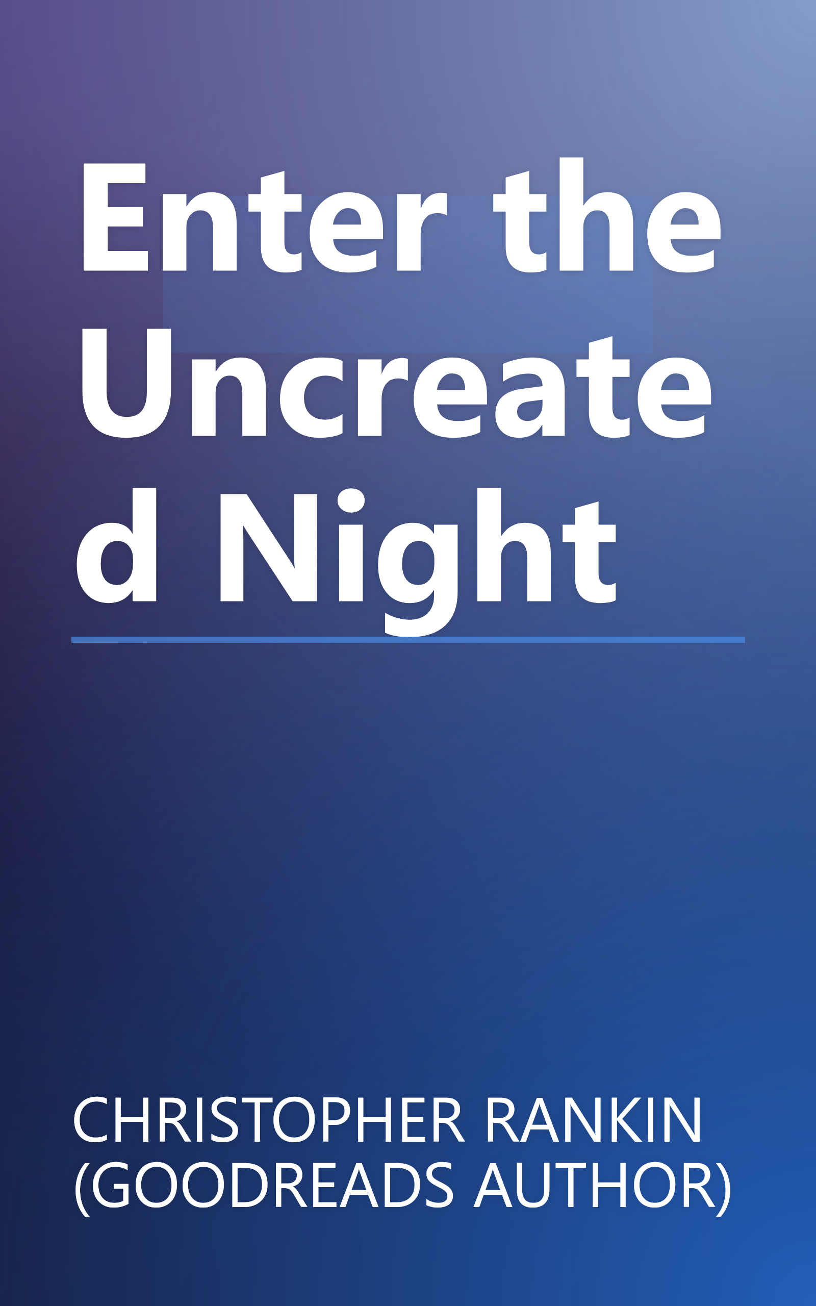 Enter the Uncreated Night book cover