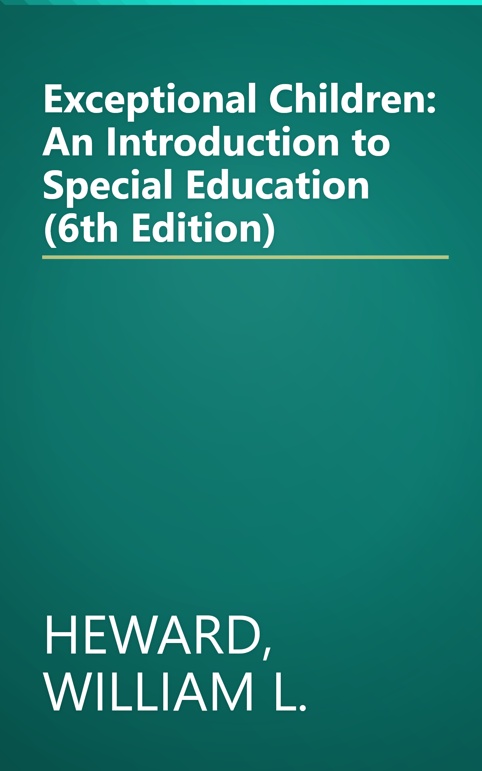 Exceptional Children: An Introduction to Special Education (6th Edition) book cover