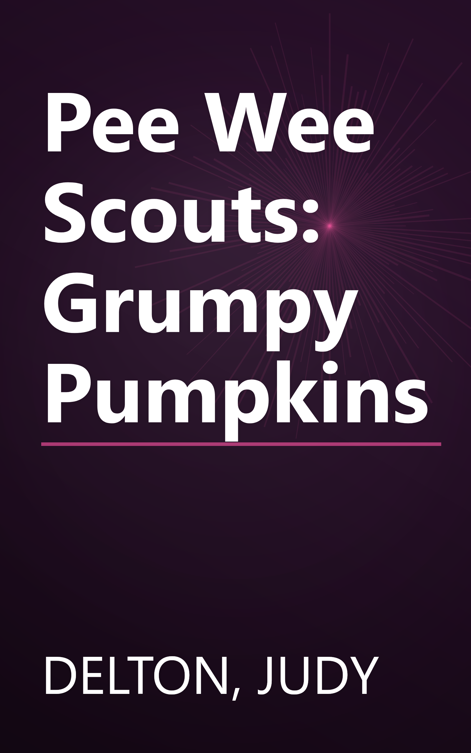 Pee Wee Scouts: Grumpy Pumpkins book cover