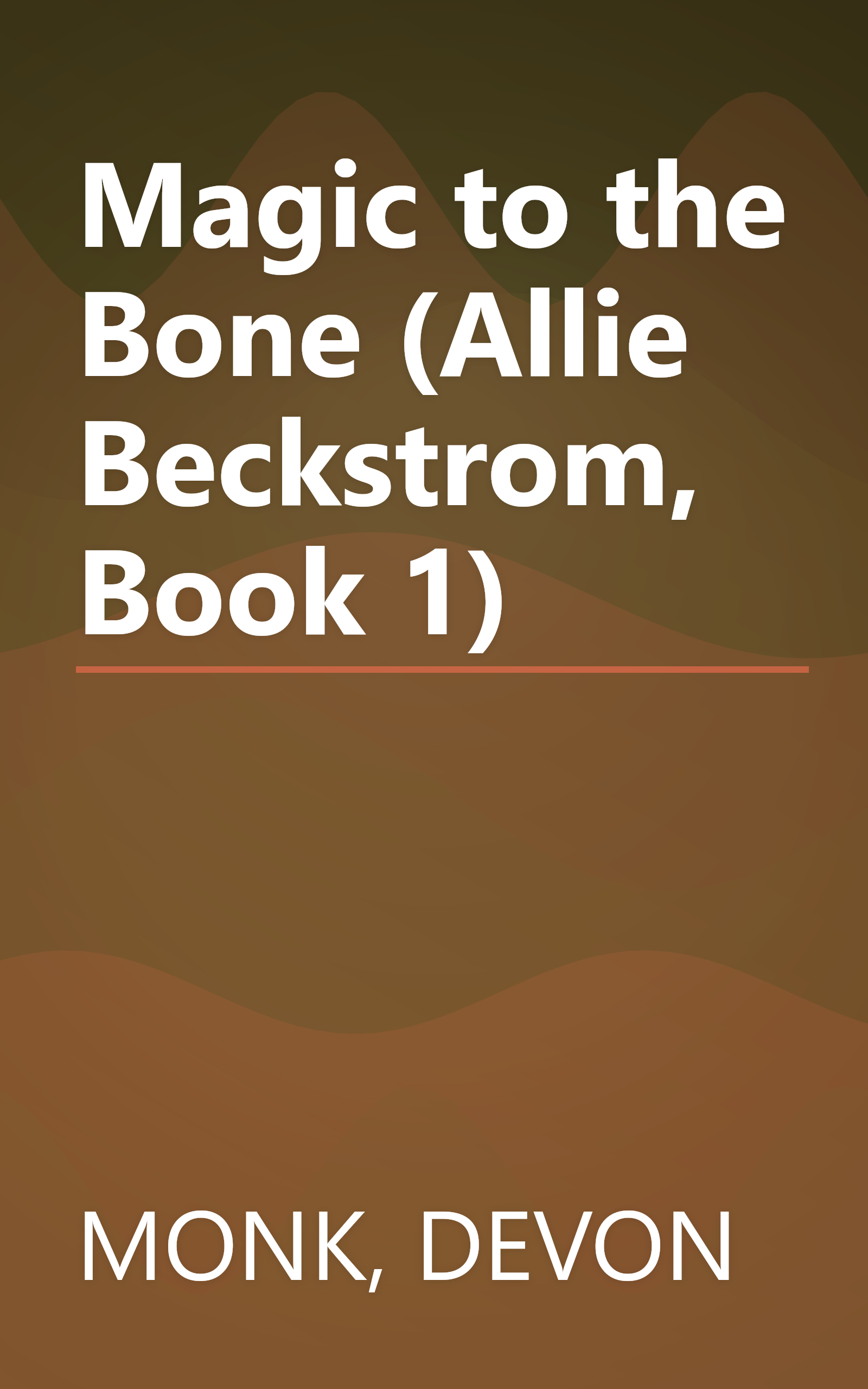Magic to the Bone (Allie Beckstrom, Book 1) book cover