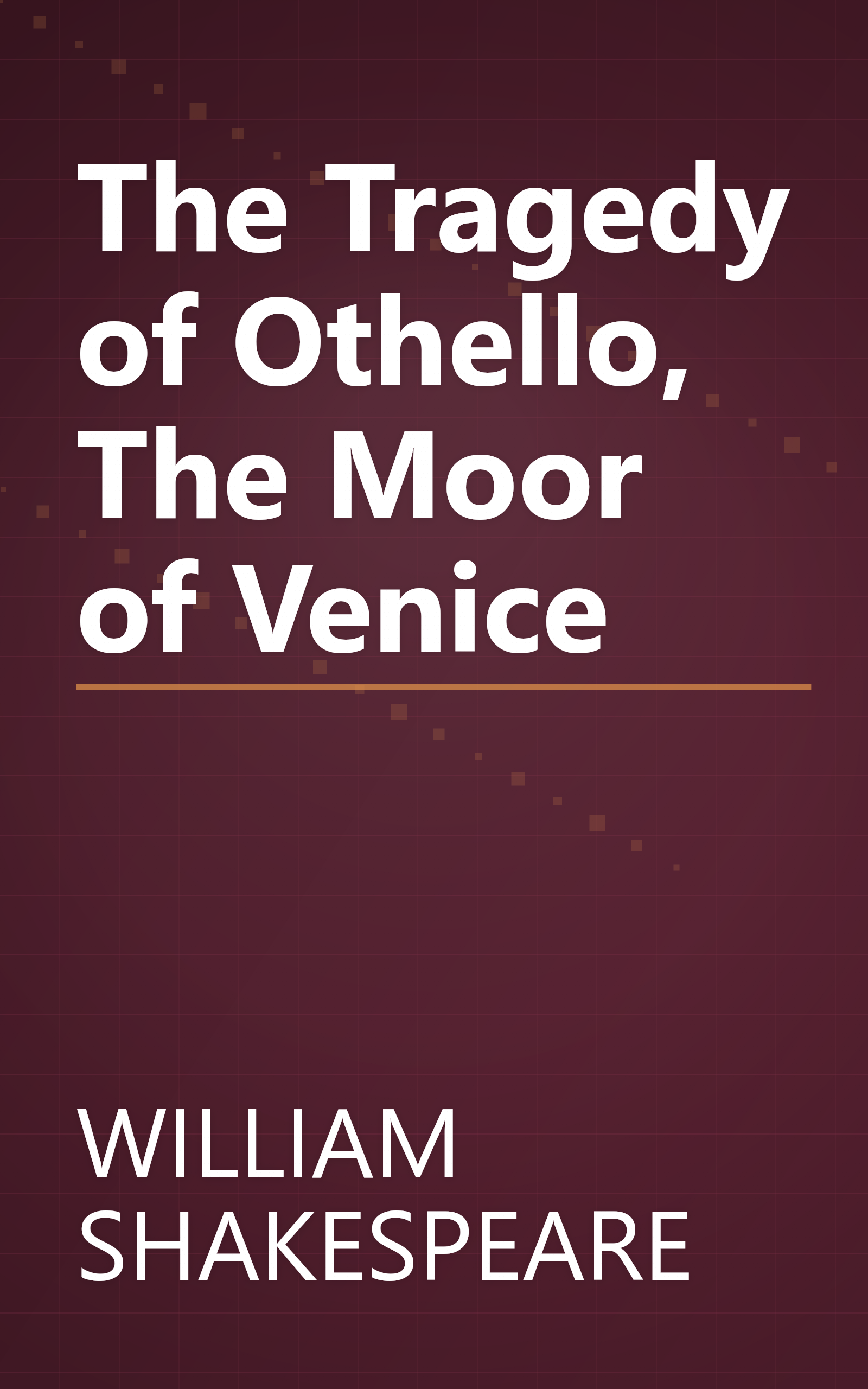 The Tragedy of Othello, The Moor of Venice book cover