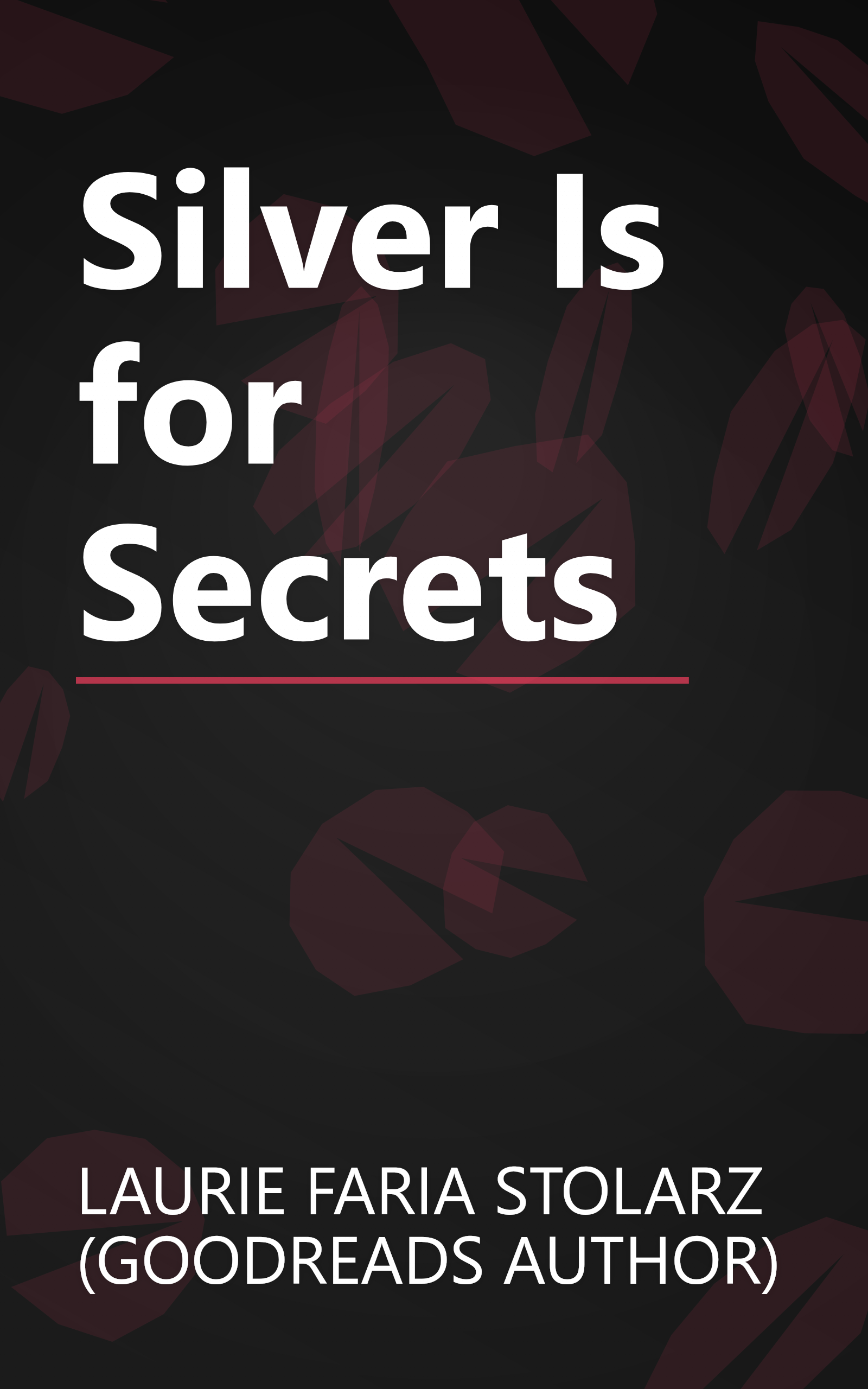 Silver Is for Secrets book cover