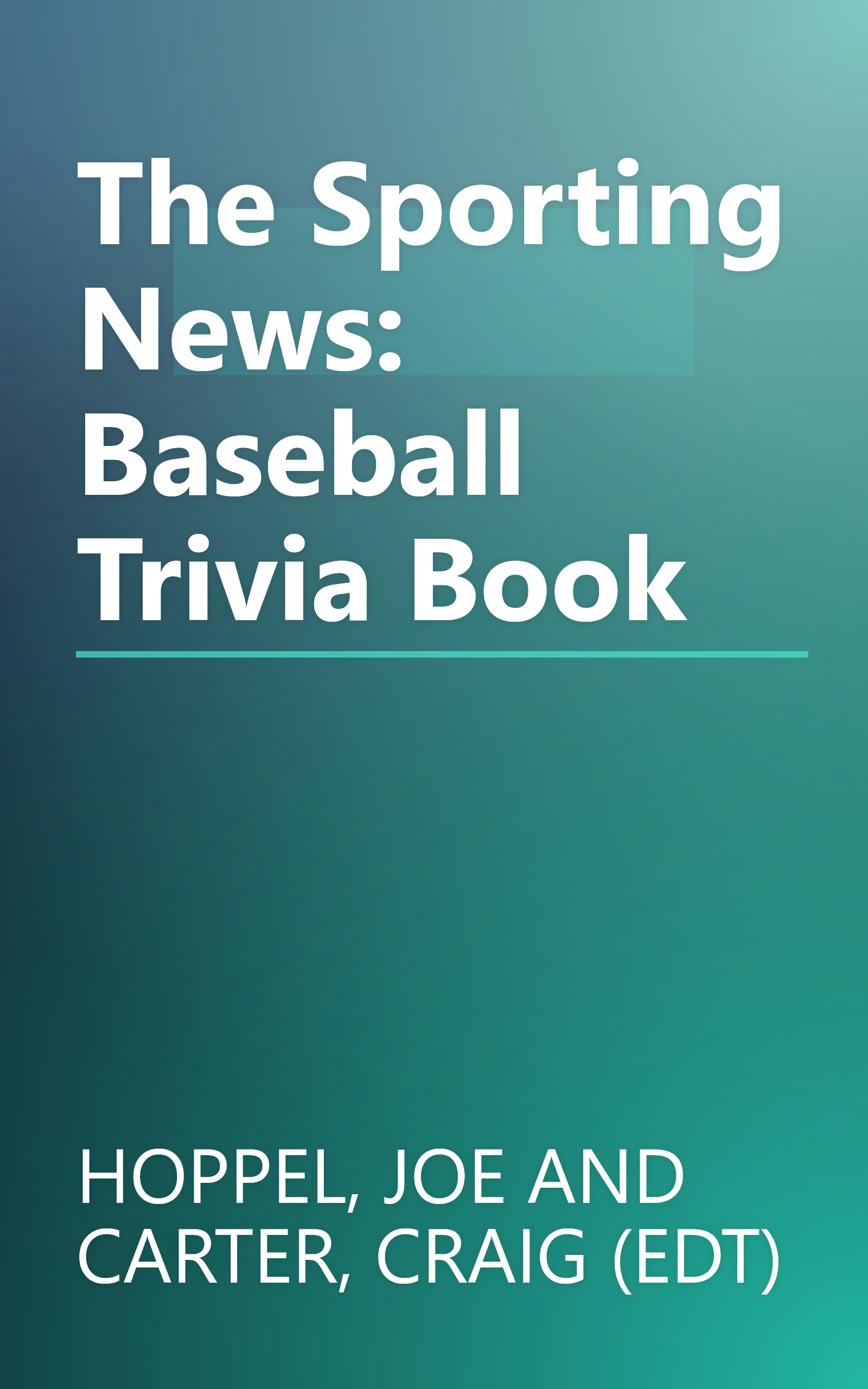 The Sporting News: Baseball Trivia Book book cover