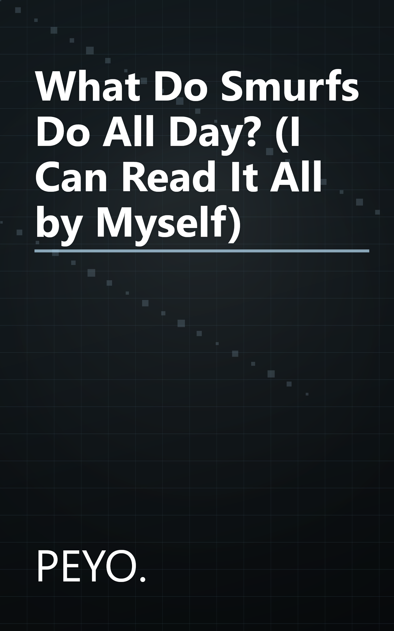 What Do Smurfs Do All Day? (I Can Read It All by Myself) book cover