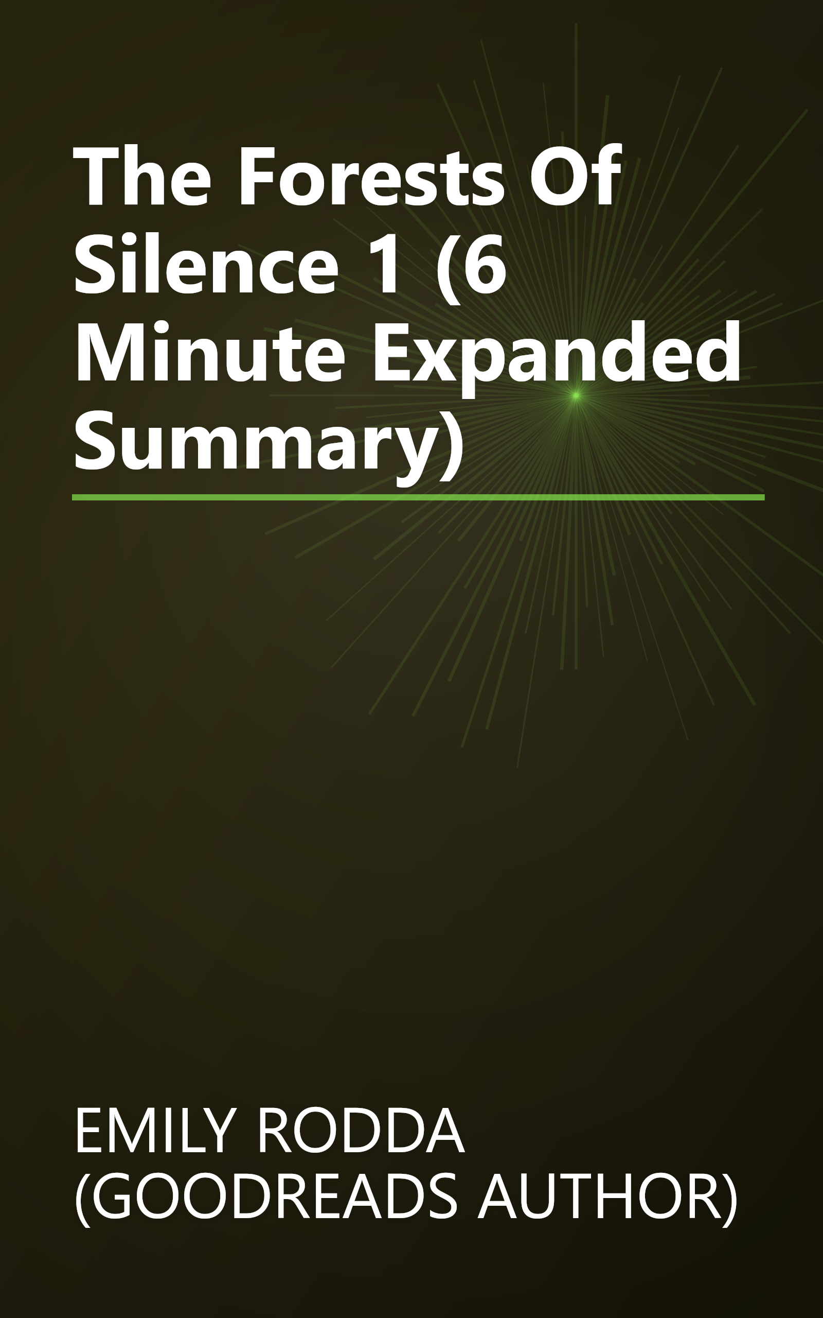 The Forests Of Silence 1 (6 Minute   Expanded Summary) book cover
