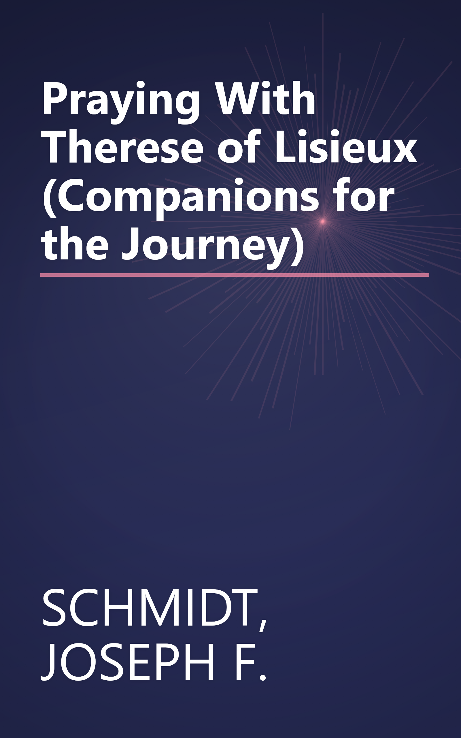 Praying With Therese of Lisieux (Companions for the Journey) book cover