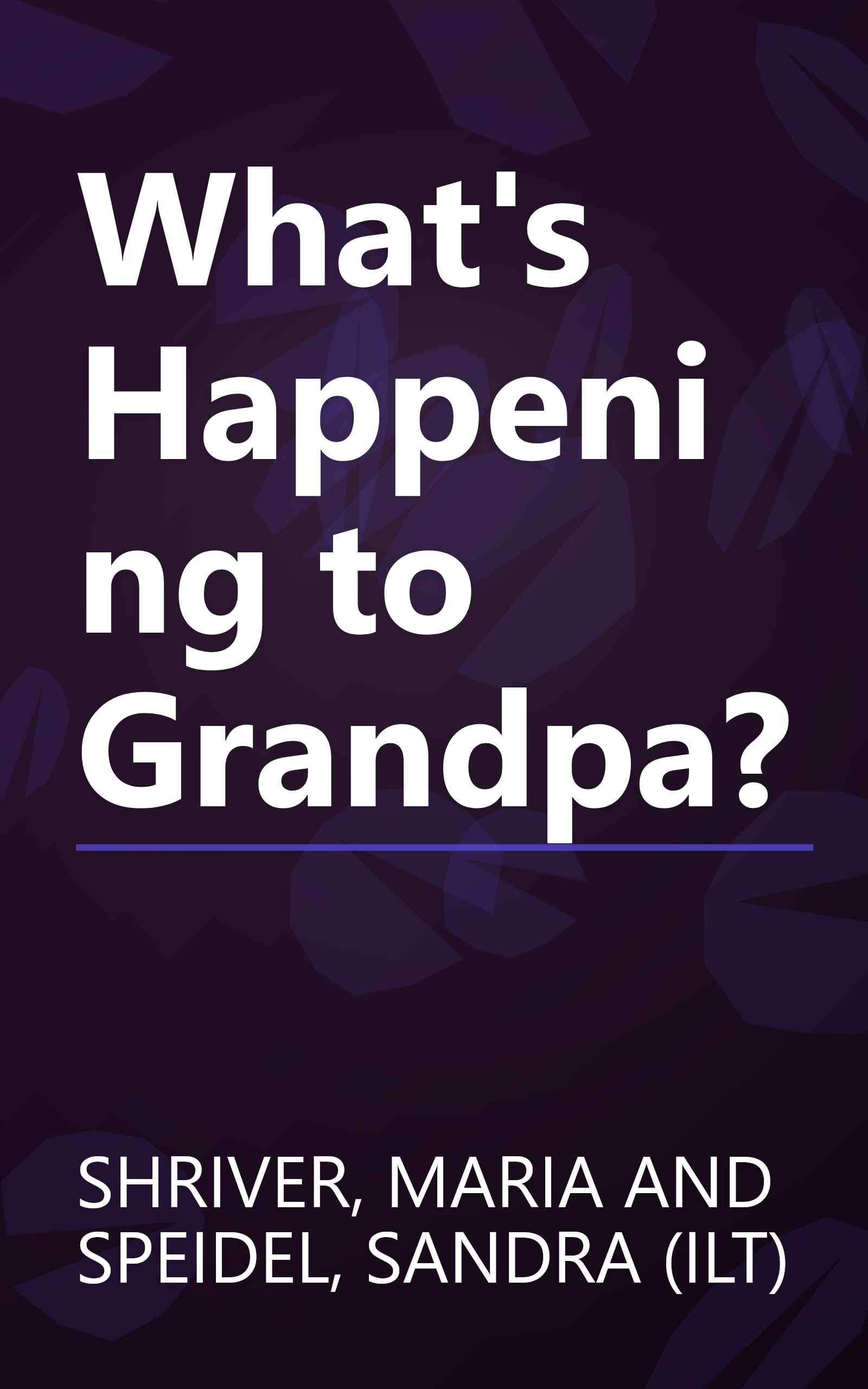 What's Happening to Grandpa? book cover