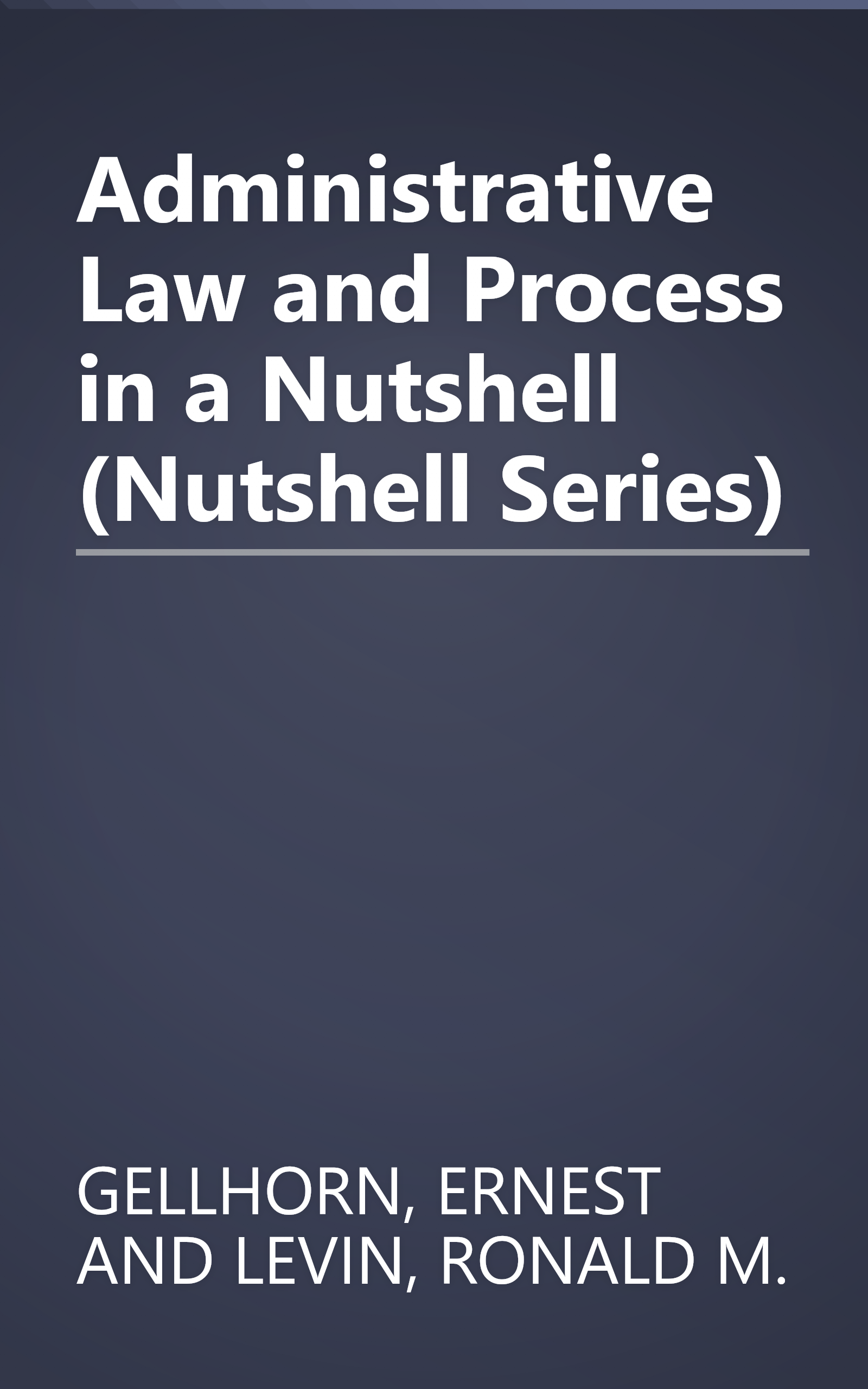 Administrative Law and Process in a Nutshell (Nutshell Series) book cover