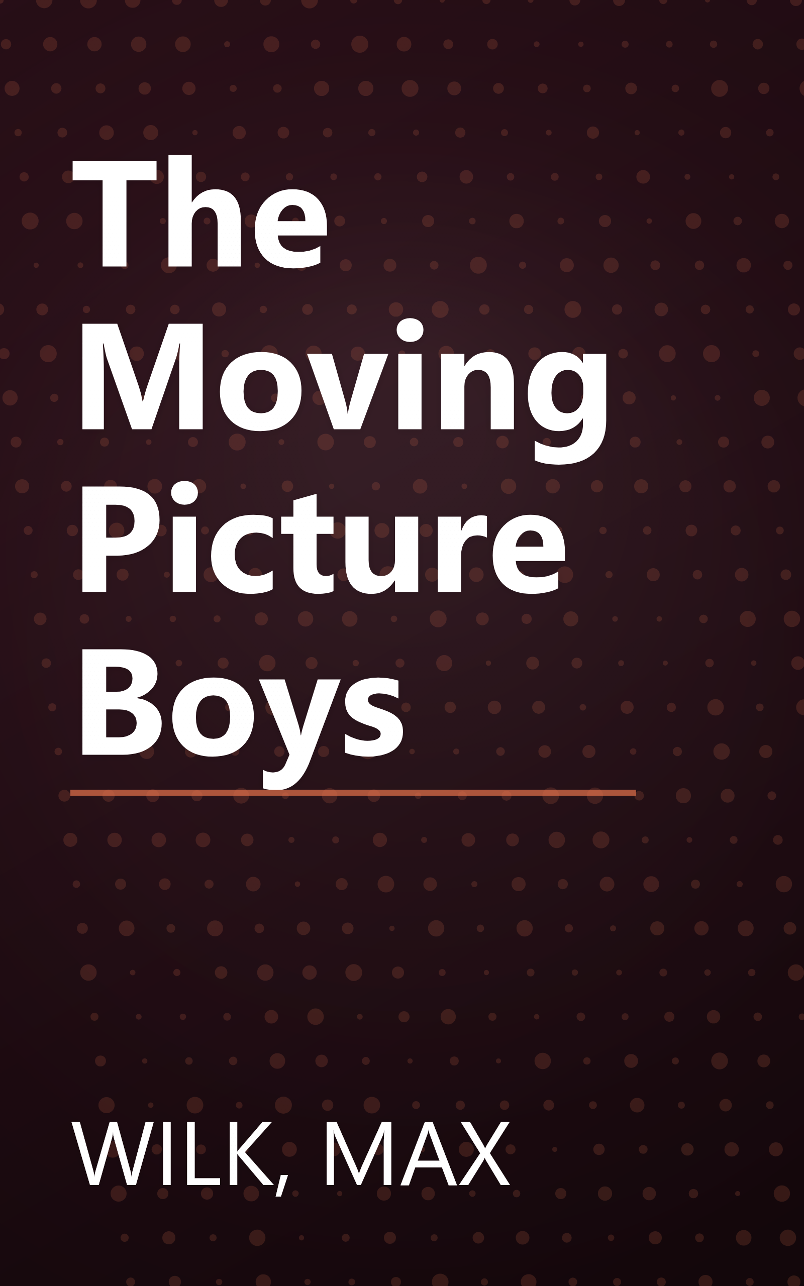 The Moving Picture Boys book cover