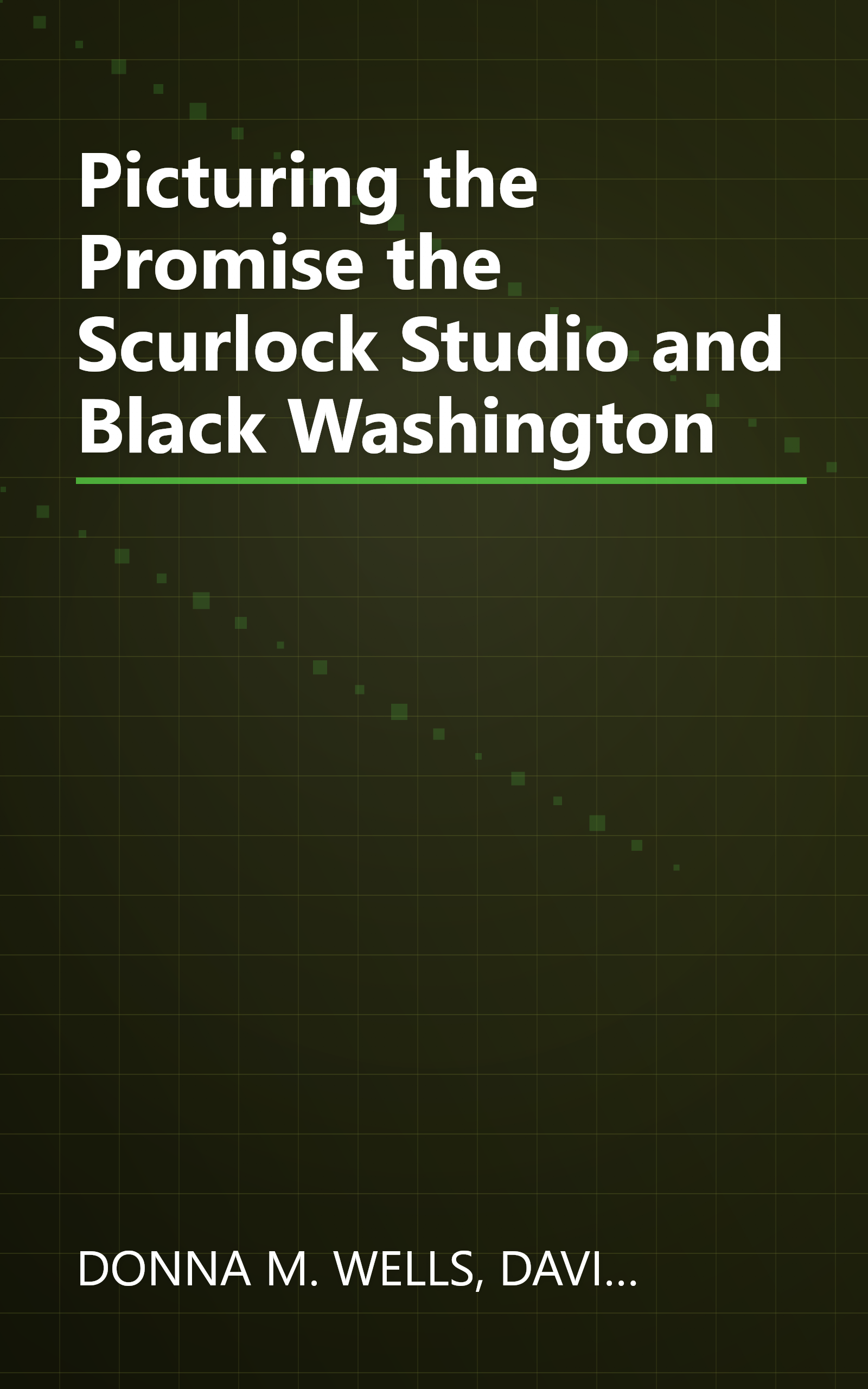 Picturing the Promise the Scurlock Studio and Black Washington book cover