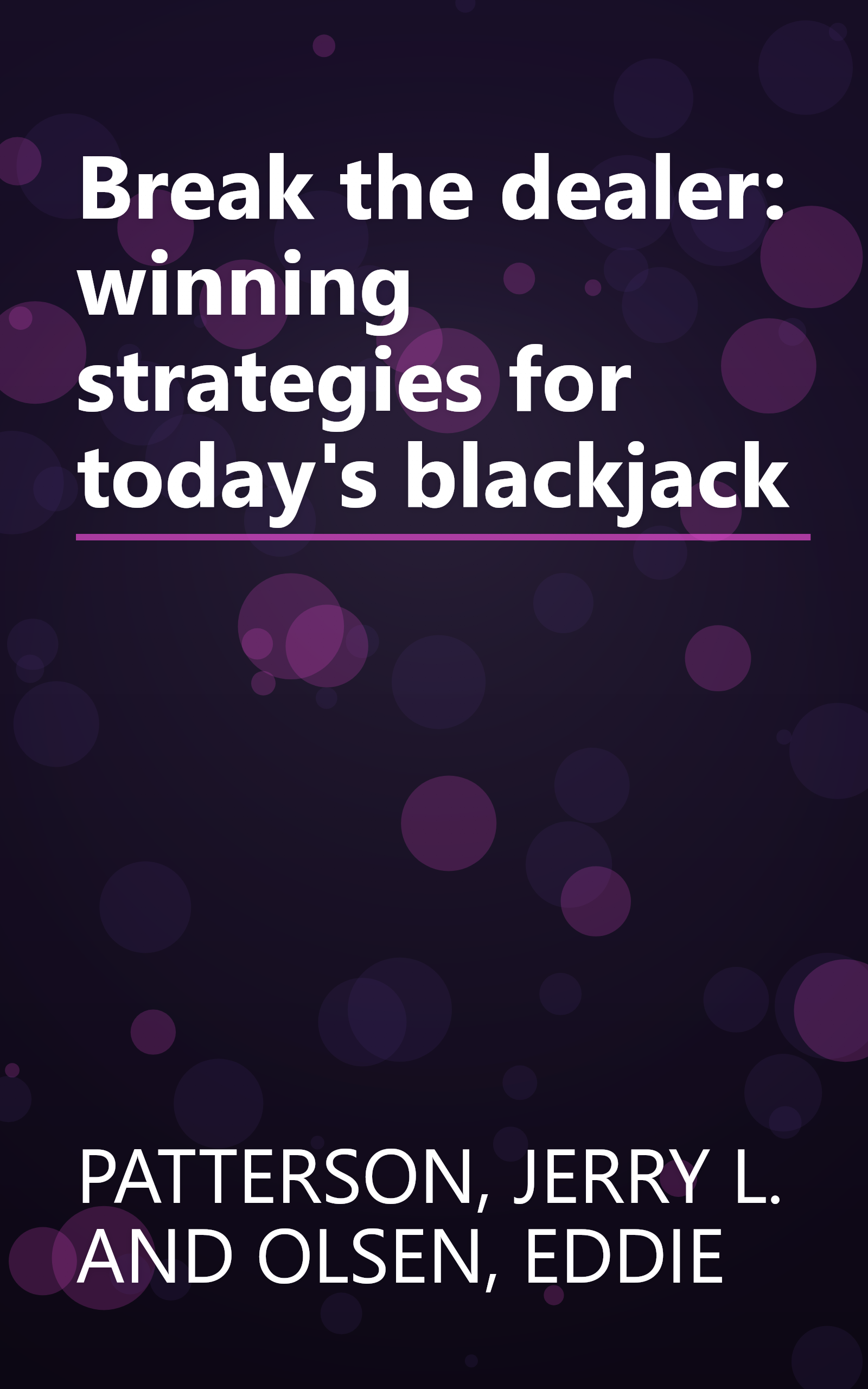 Break the dealer: winning strategies for today's blackjack book cover