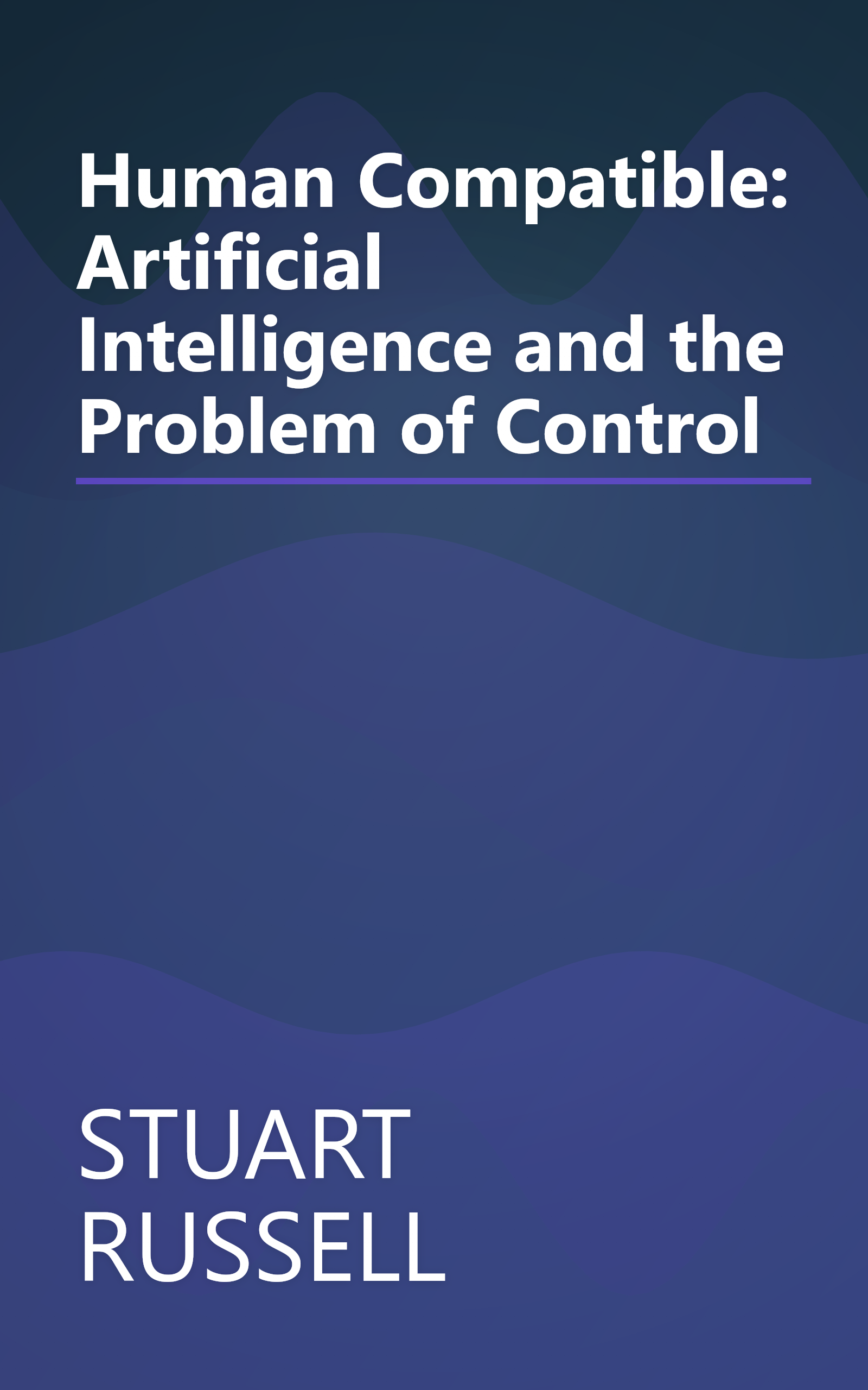 Human Compatible: Artificial Intelligence and the Problem of Control book cover