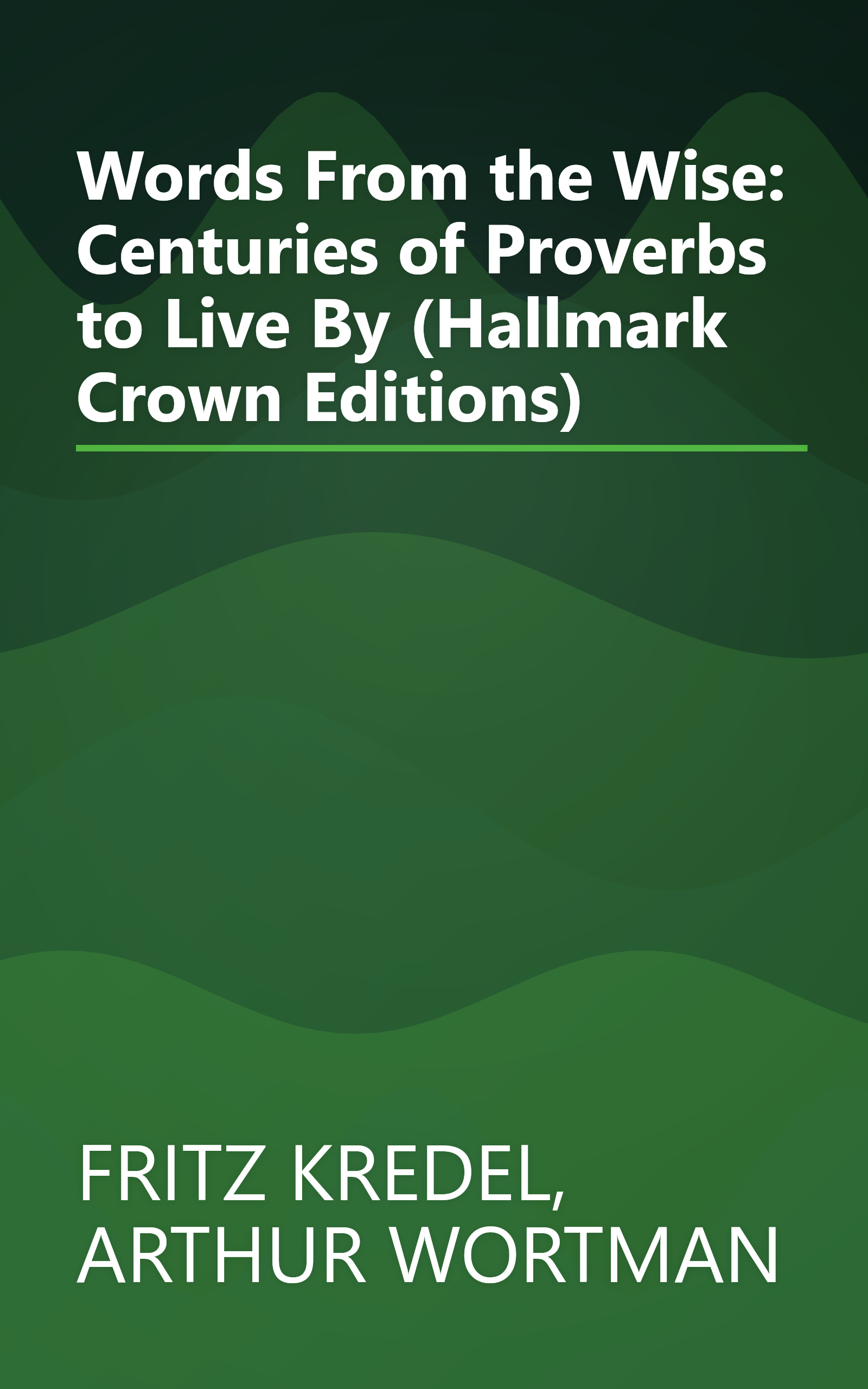 Words From the Wise: Centuries of Proverbs to Live By (Hallmark Crown Editions) book cover