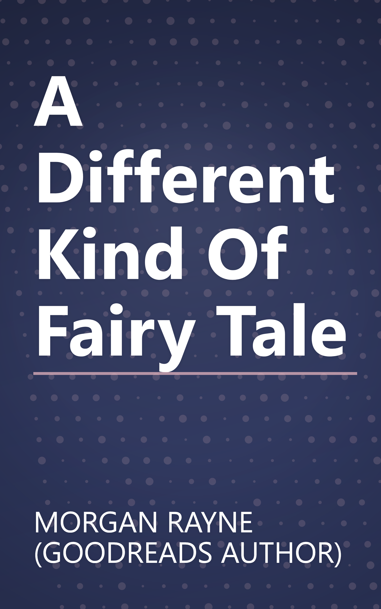 A Different Kind Of Fairy Tale book cover