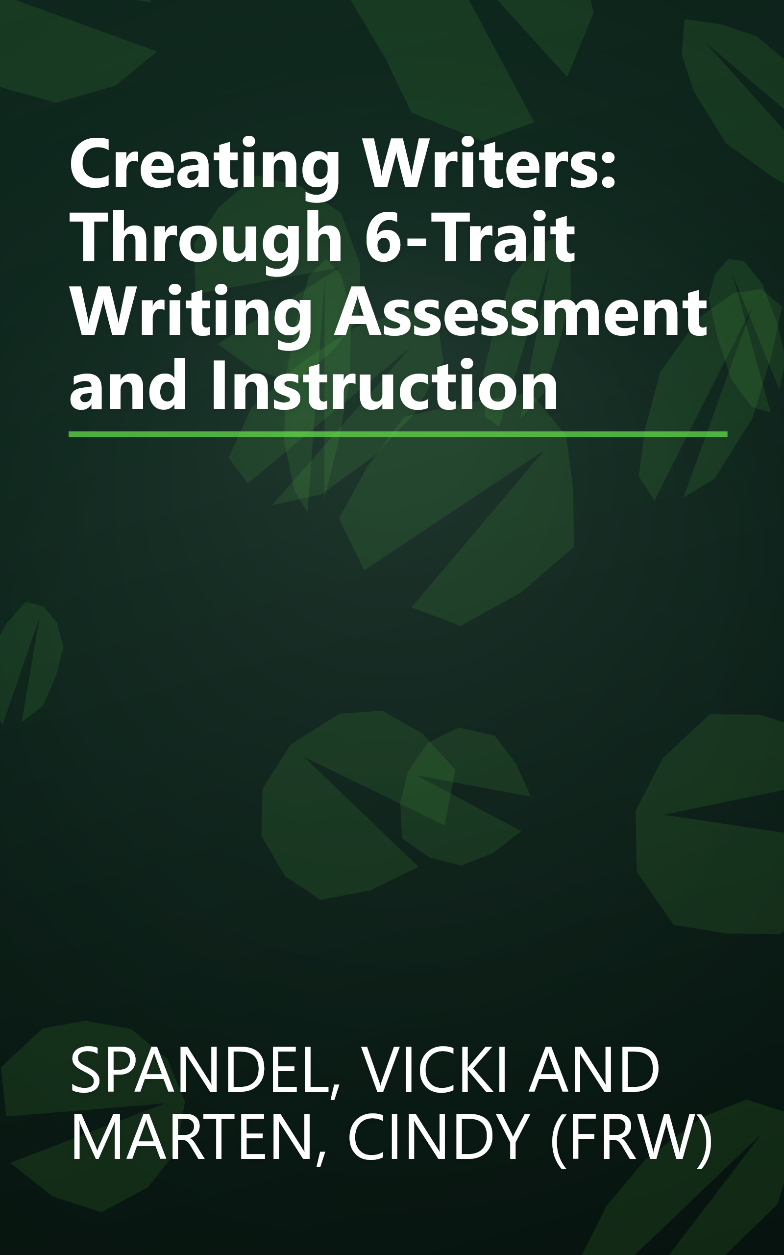 Creating Writers: Through 6-Trait Writing Assessment and Instruction book cover