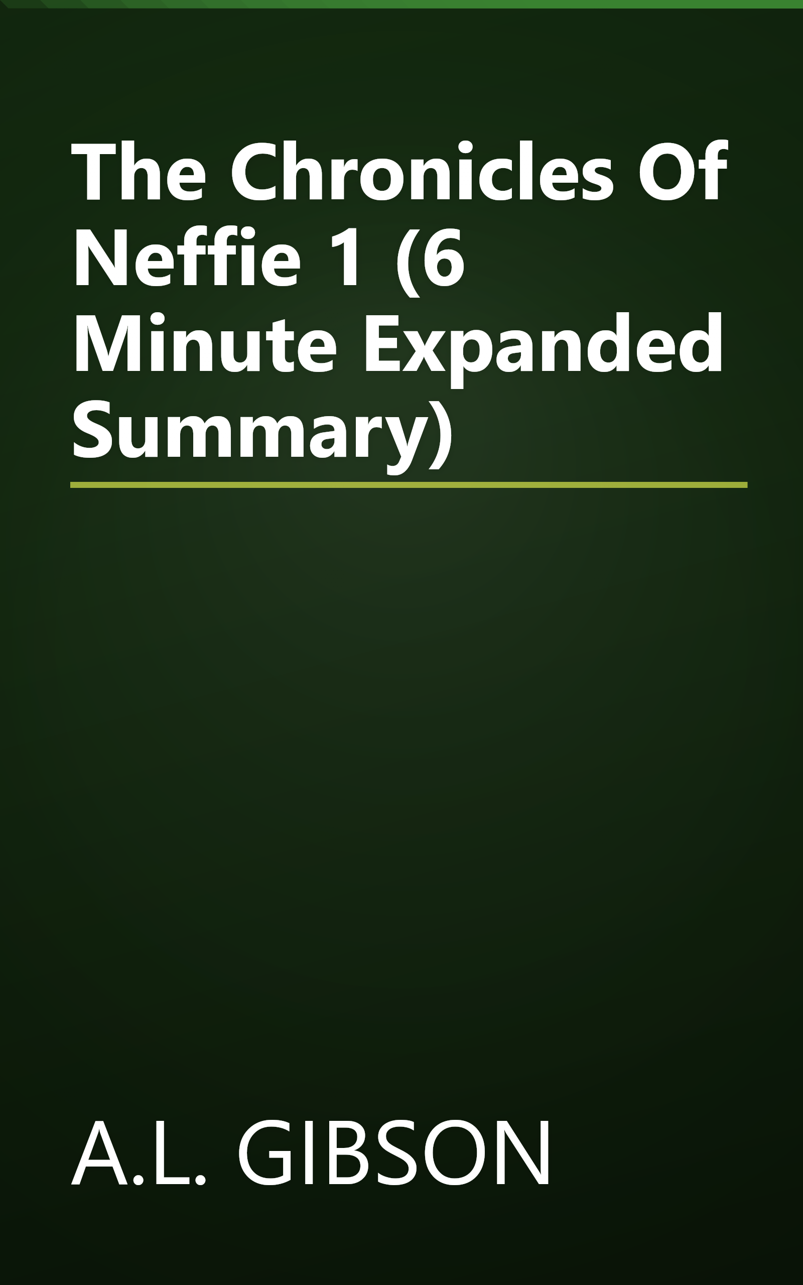 The Chronicles Of Neffie 1 (6 Minute   Expanded Summary) book cover