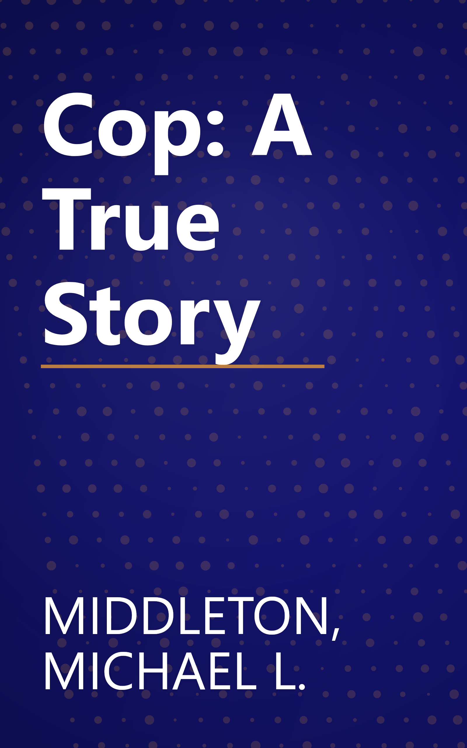 Cop: A True Story book cover