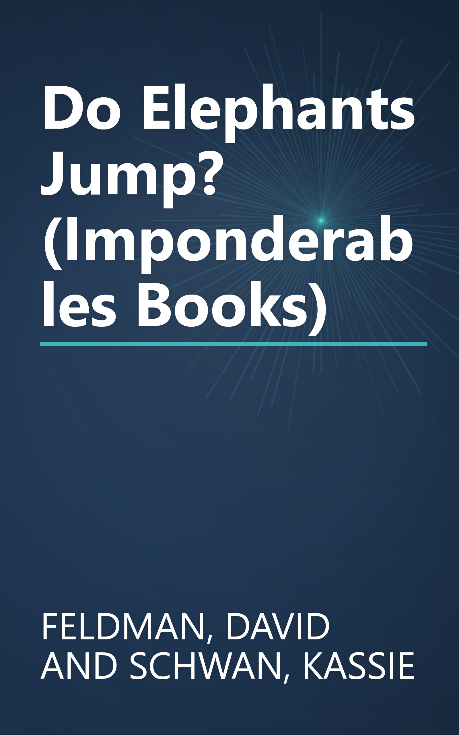 Do Elephants Jump? (Imponderables Books) book cover