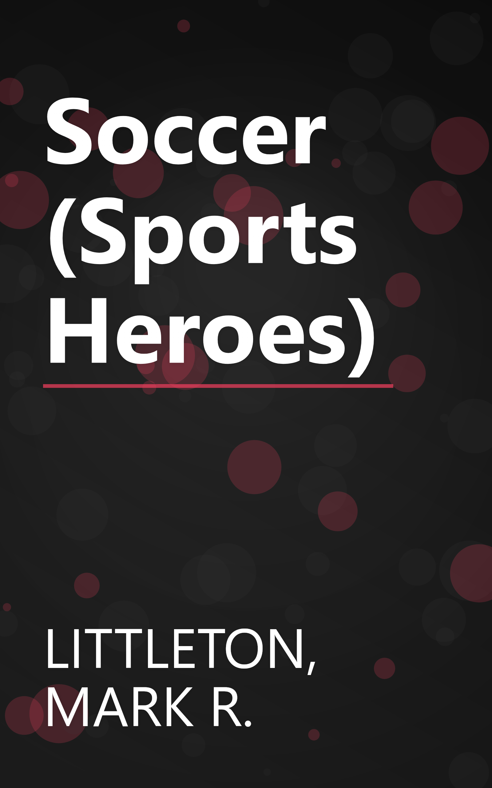 Soccer (Sports Heroes) book cover