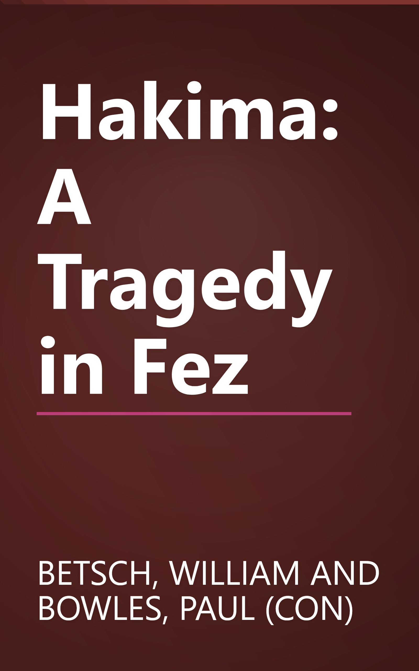 Hakima: A Tragedy in Fez book cover