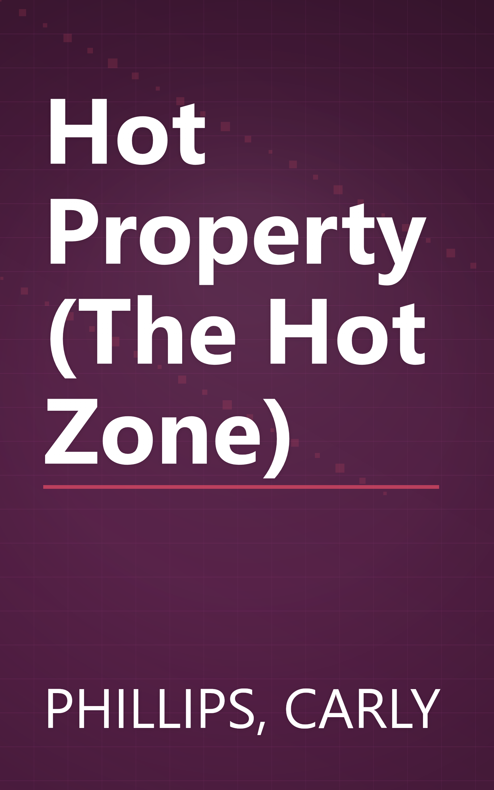 Hot Property (The Hot Zone) book cover