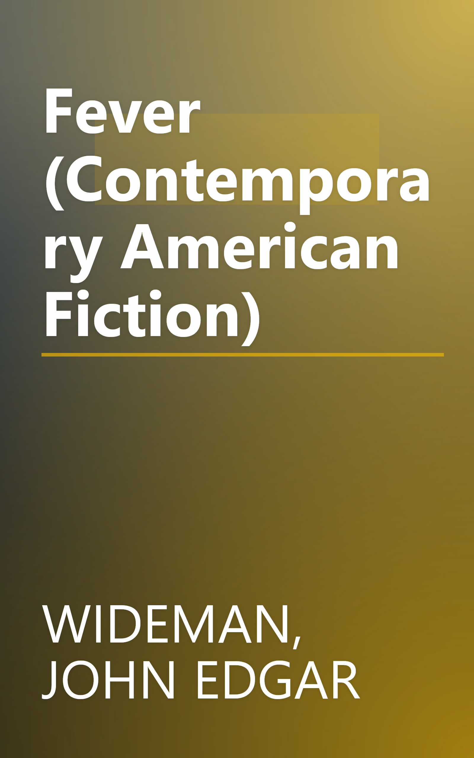 Fever (Contemporary American Fiction) book cover