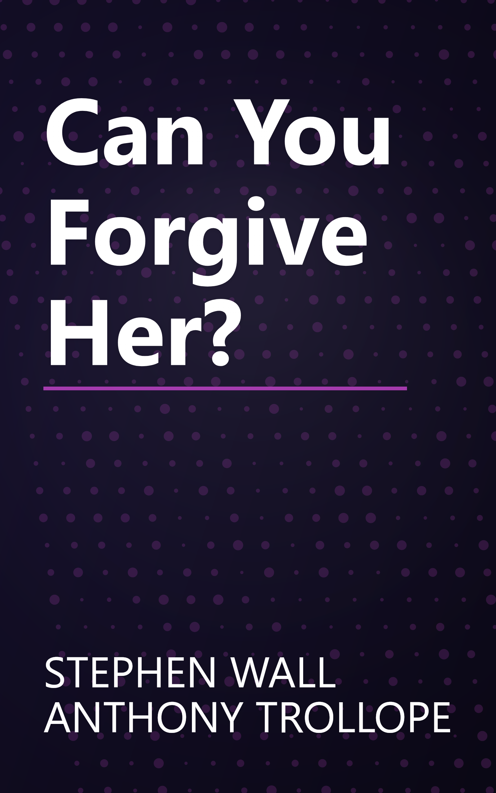 Can You Forgive Her? book cover