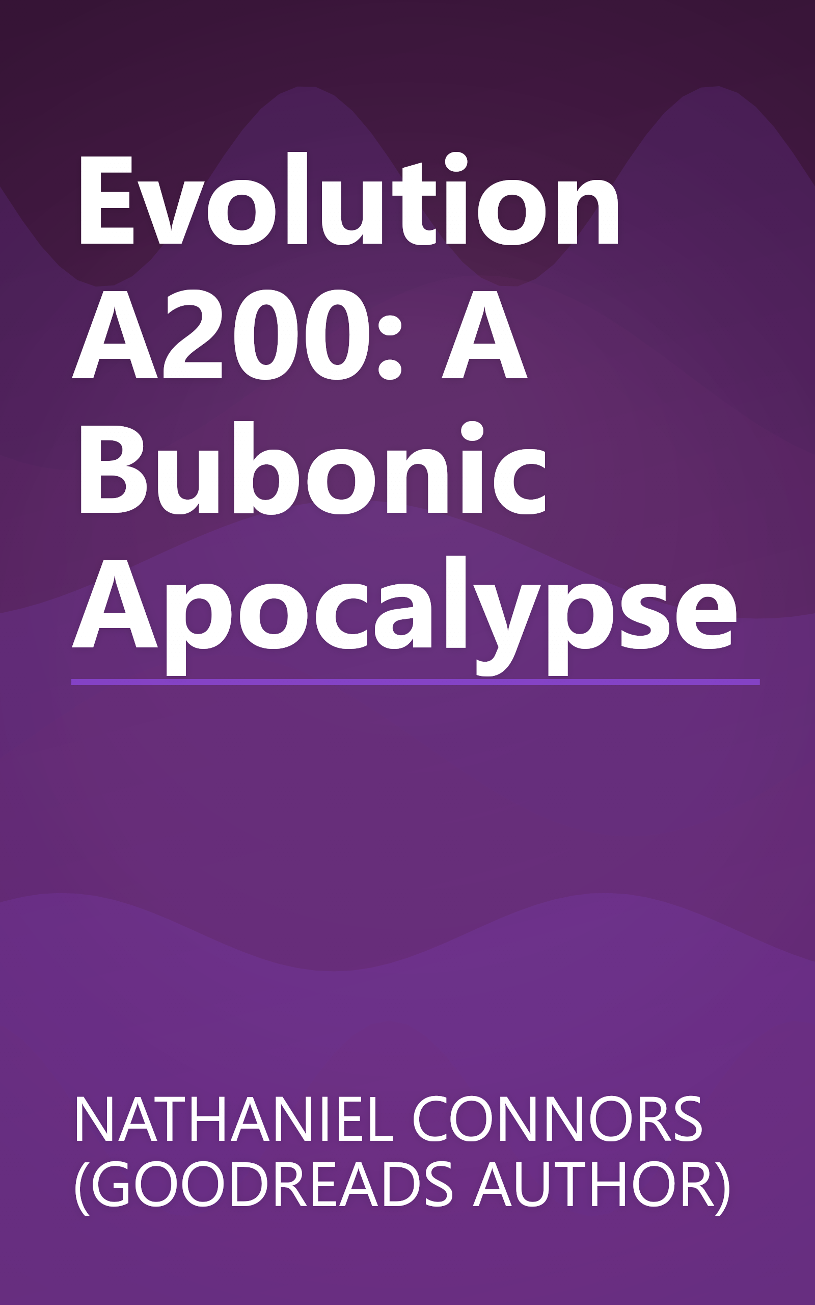 Evolution A200: A Bubonic Apocalypse book cover