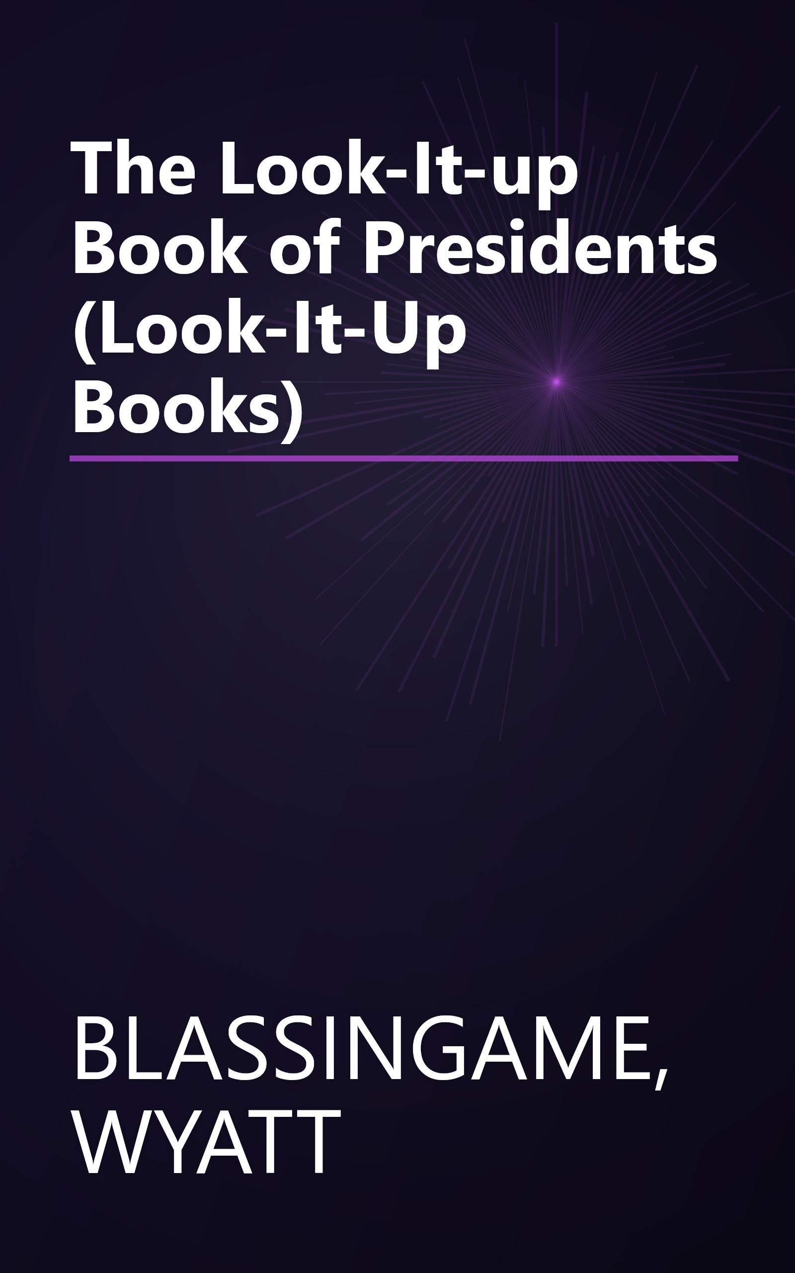 The Look-It-up Book of Presidents (Look-It-Up Books) book cover